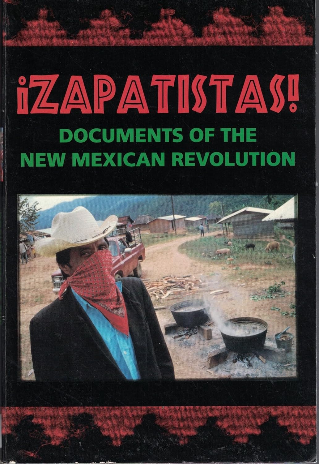 Zapatistas: Documents of the New Mexican Revolution Autonomedia: Unk ...