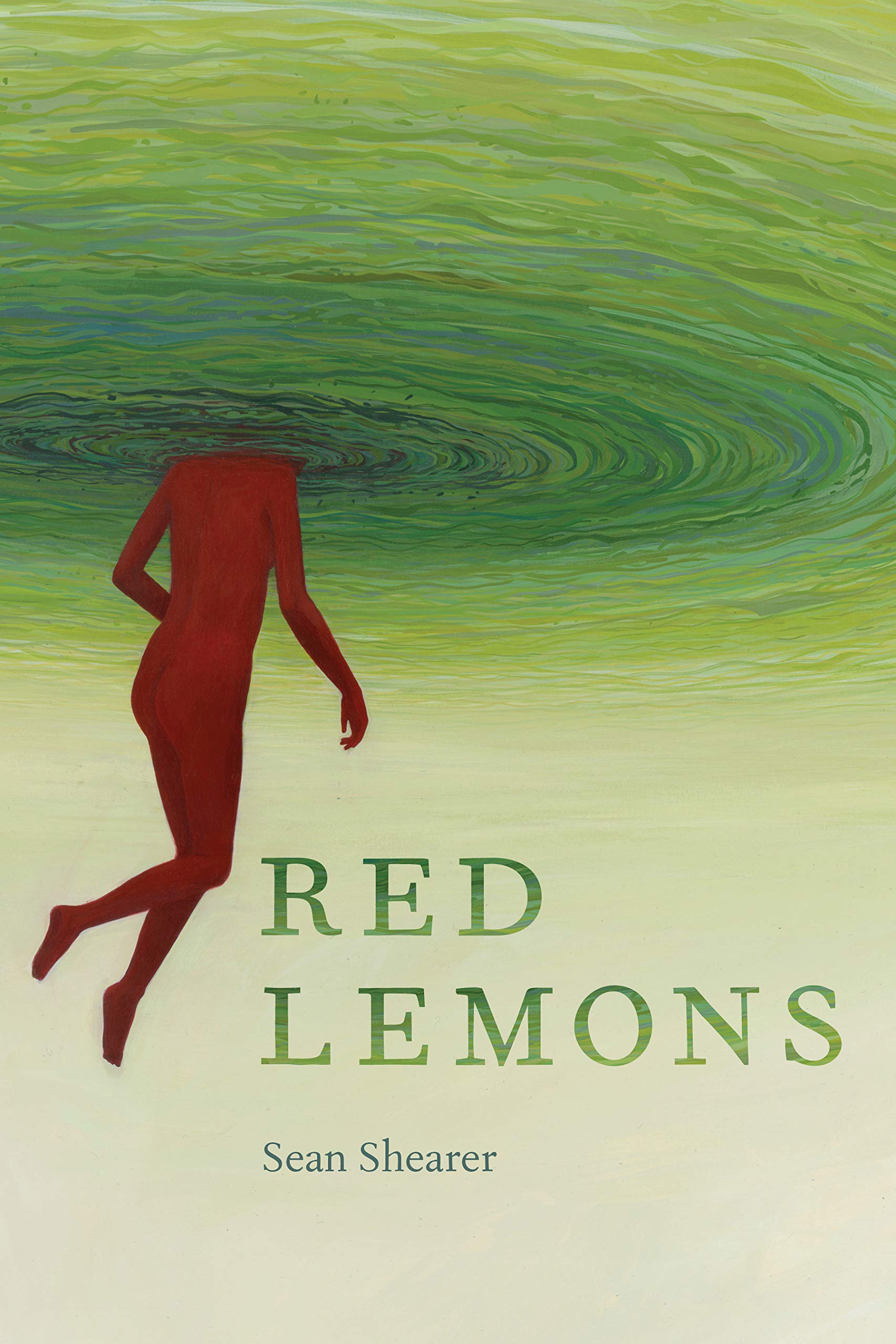 Red Lemons: poems (Akron Series in Poetry): Shearer, Sean ...