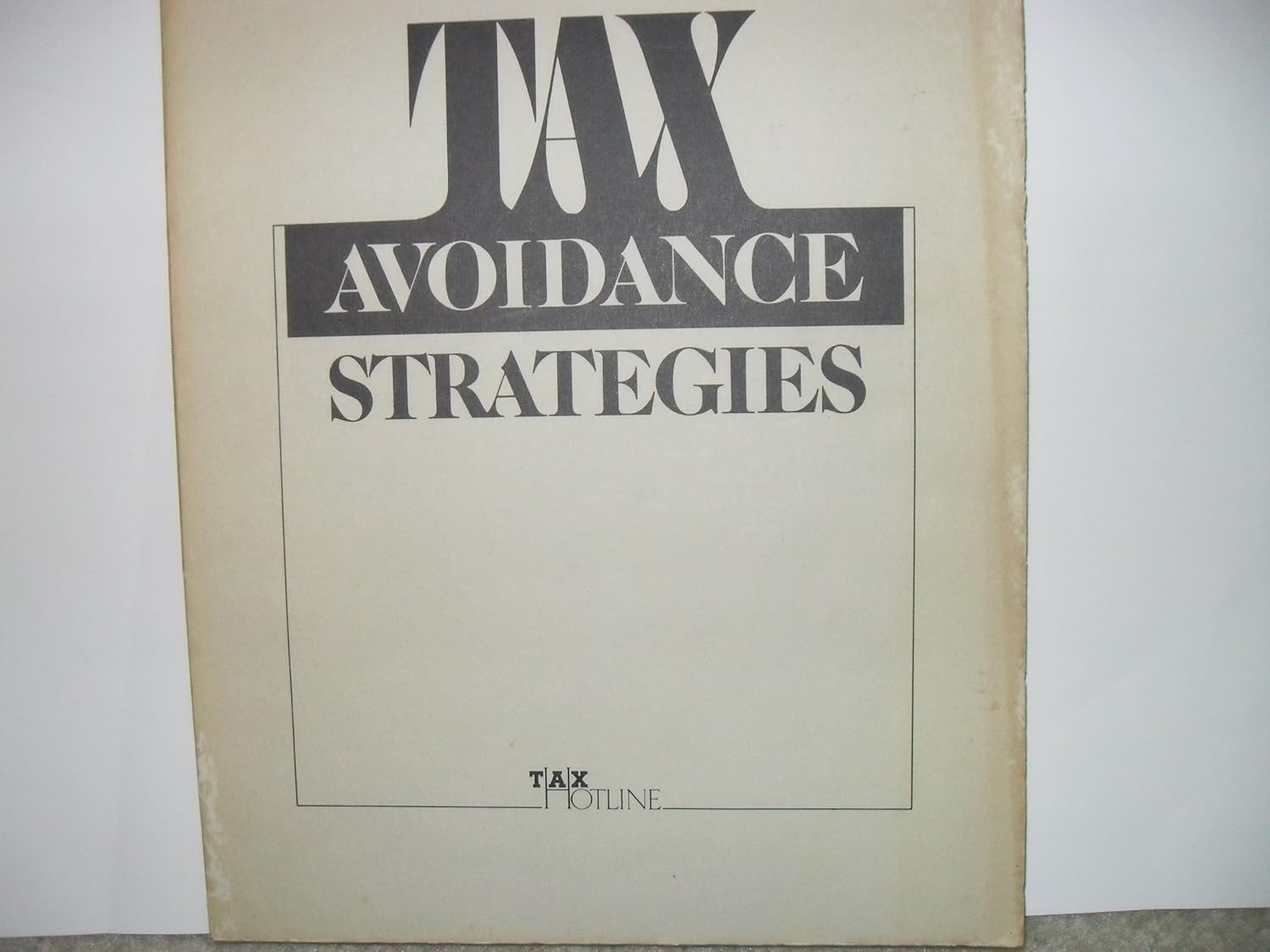 Tax Avoidance Strategies: unknown author: Amazon.com: Books