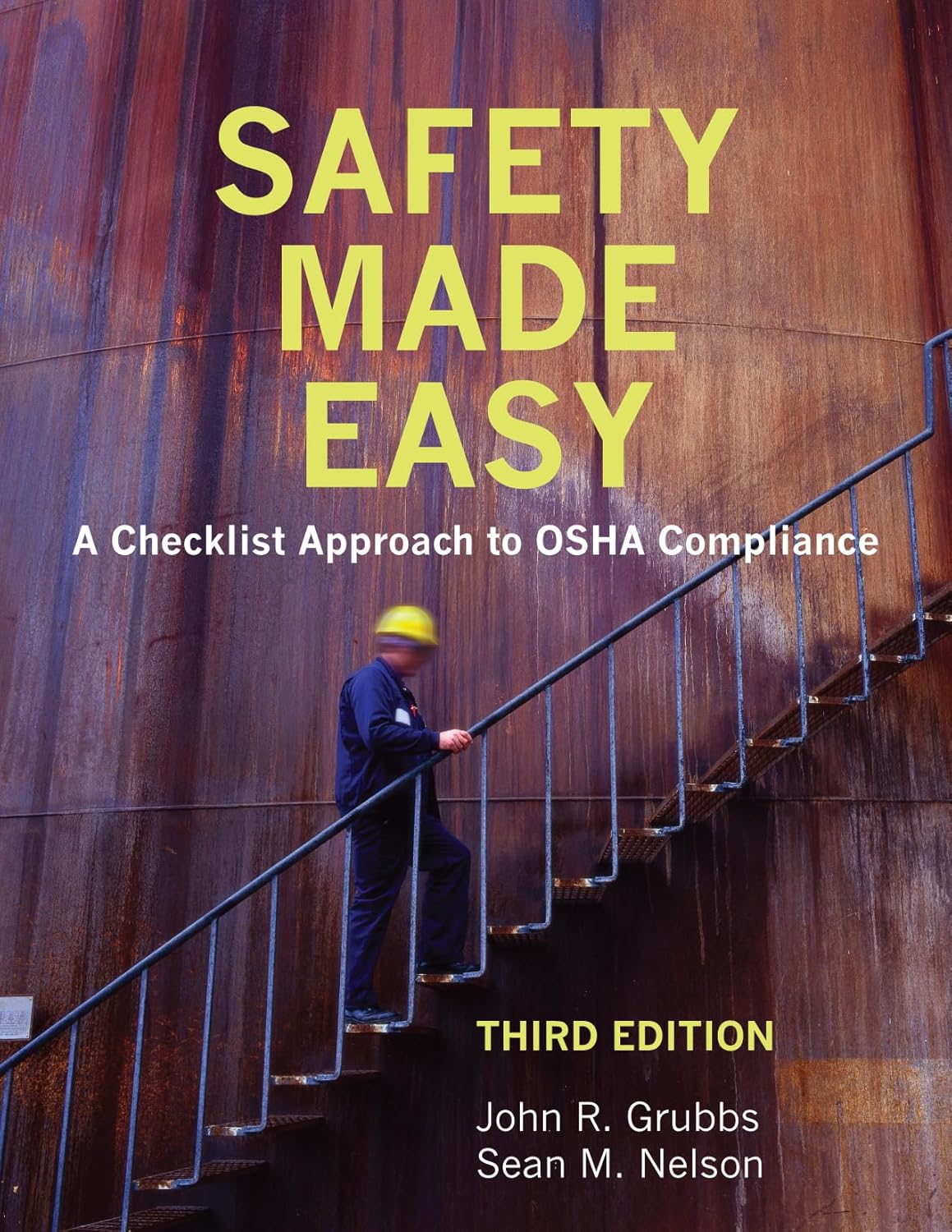 Safety Made Easy: A Checklist Approach to OSHA Compliance ...