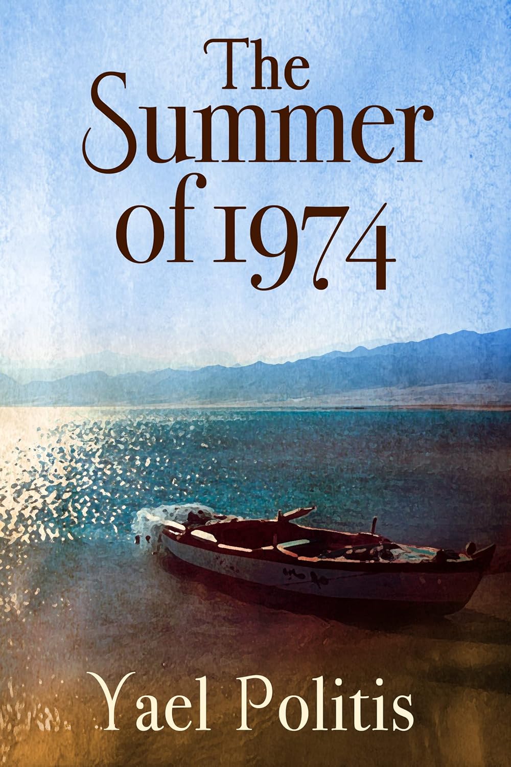 The Summer of 1974 (My Israeli Books) eBook : Politis, Yael: Amazon.ca ...