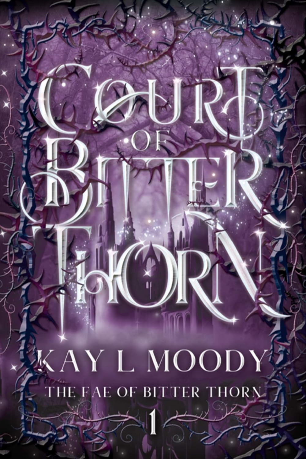 Amazon.com: Court of Bitter Thorn (The Fae of Bitter Thorn Book 1 ...