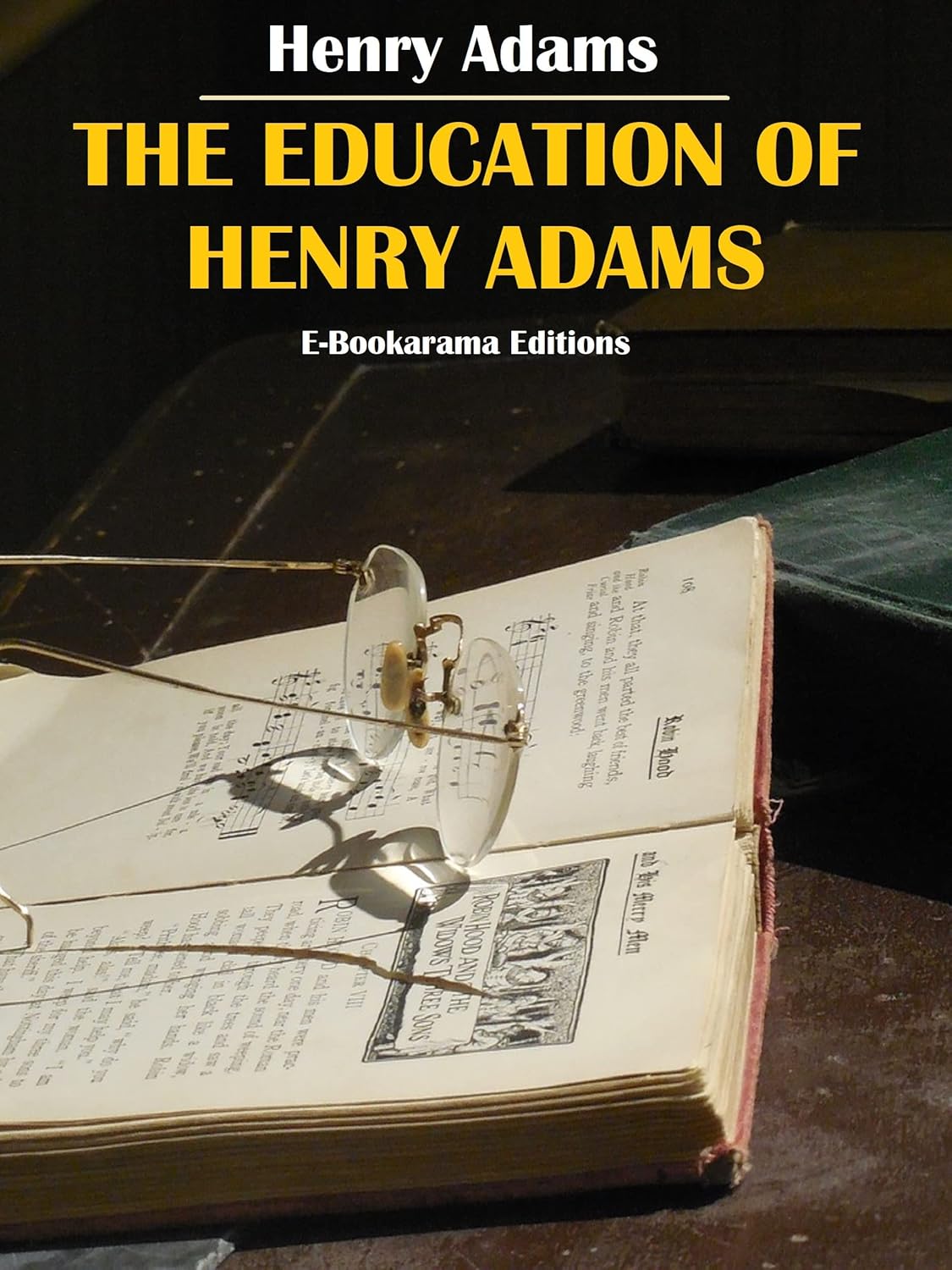 The Education of Henry Adams - Kindle edition by Adams, Henry. Politics ...