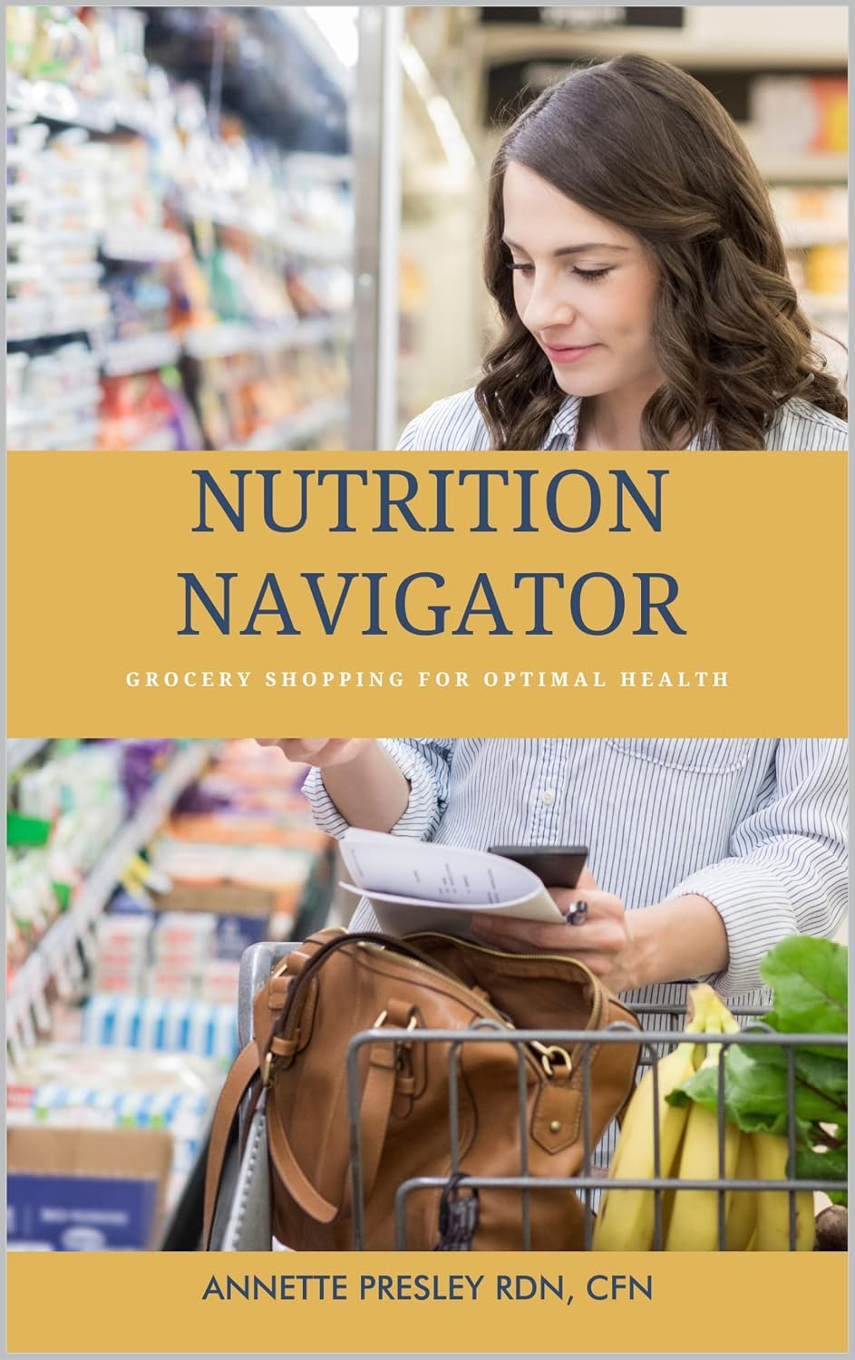 Amazon.com: Nutrition Navigator: Grocery Shopping For Optimal Health ...