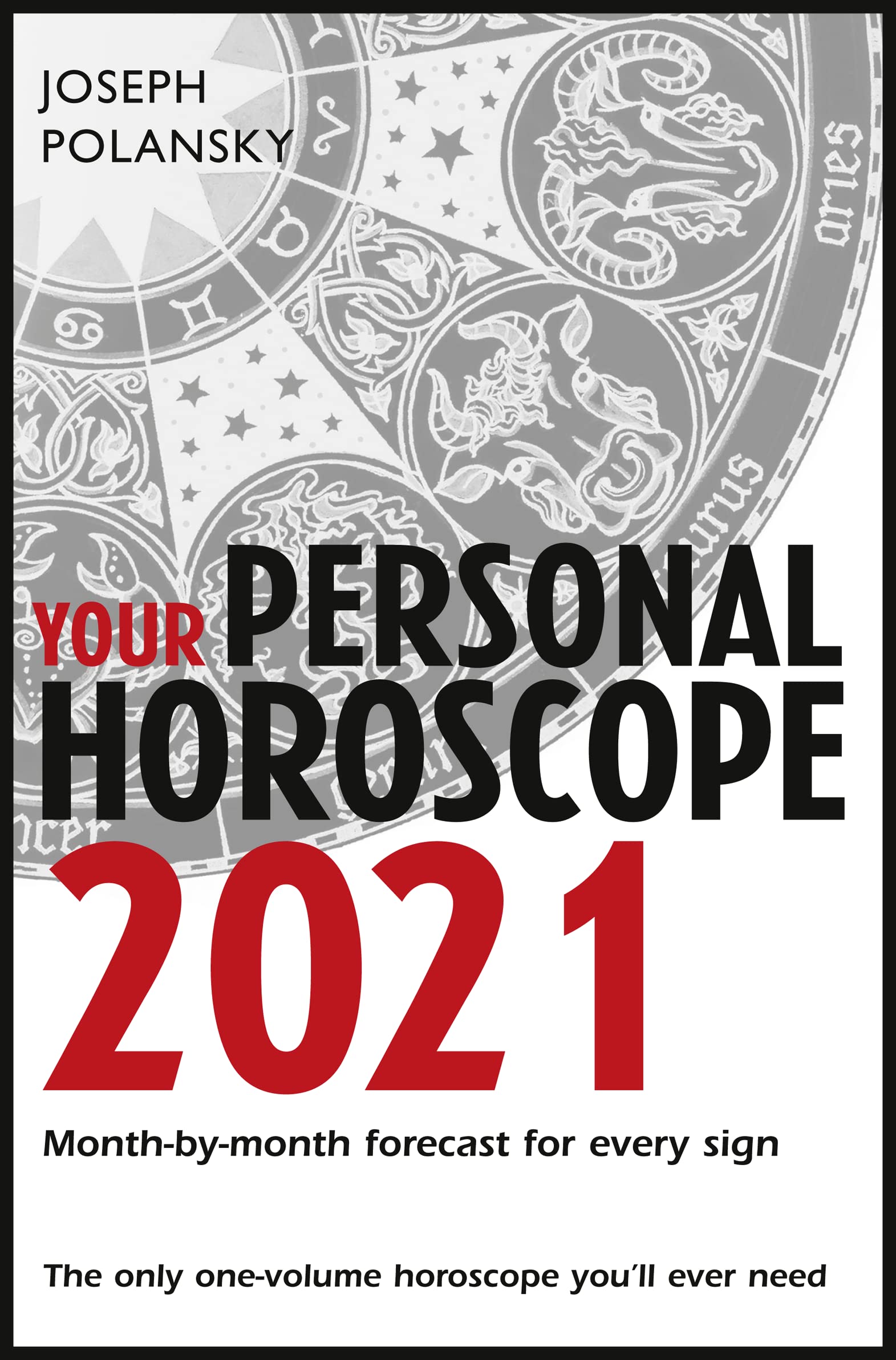 Your Personal Horoscope 2021: Polansky, Joseph: 9780008366308: Amazon ...
