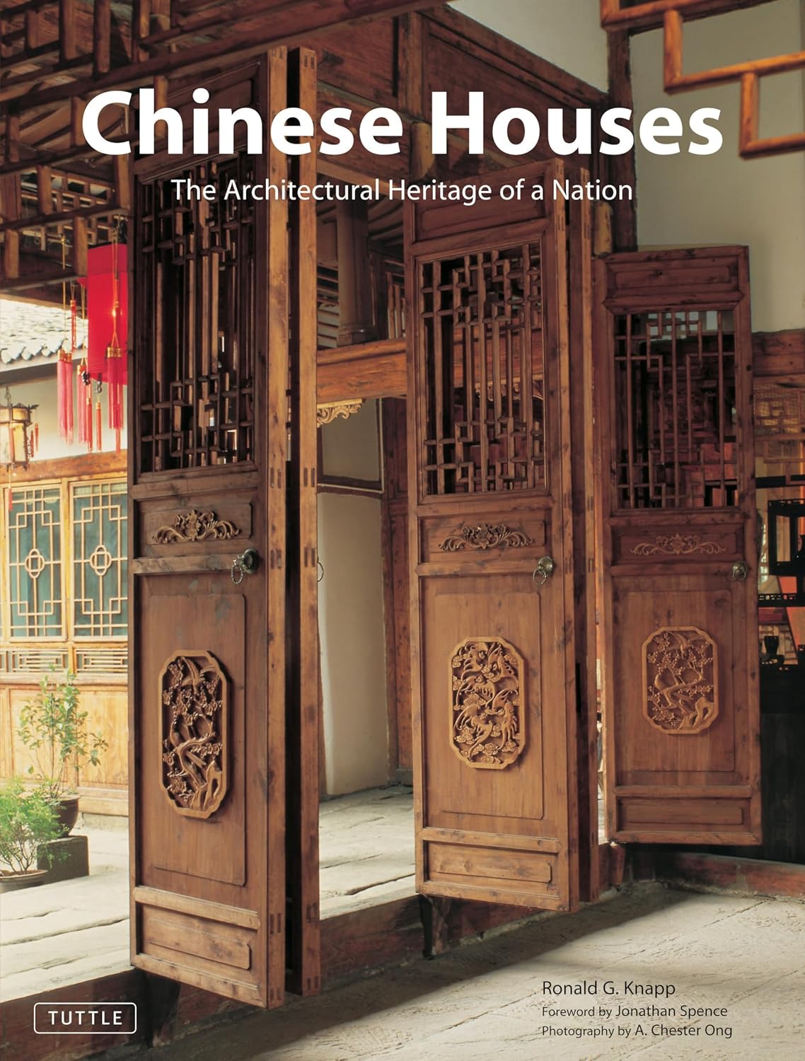 Chinese Houses: The Architectural Heritage of a Nation: Knapp, Ronald G ...