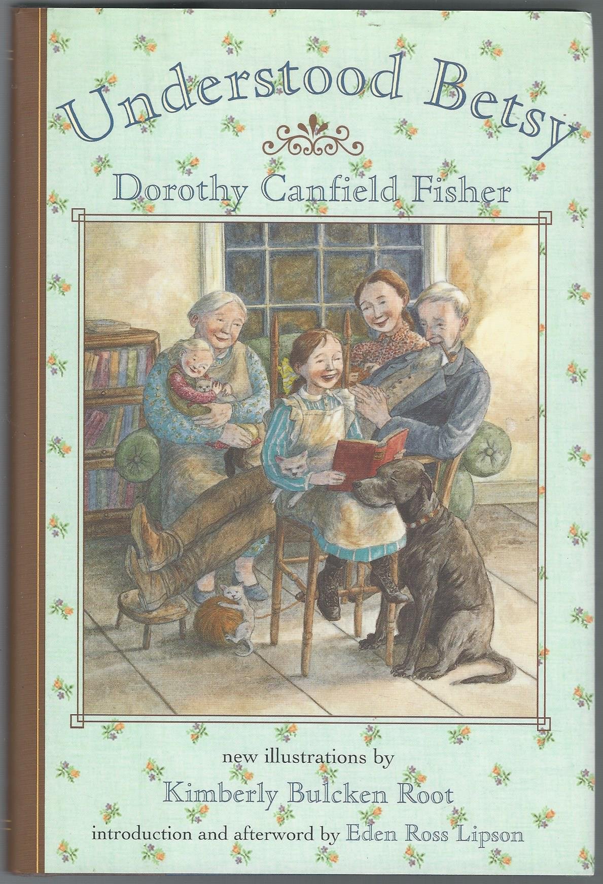 Understood Betsy: Canfield Fisher, Dorothy, Root, Kimberly Bulcken: 9780805060737: Amazon.com: Books