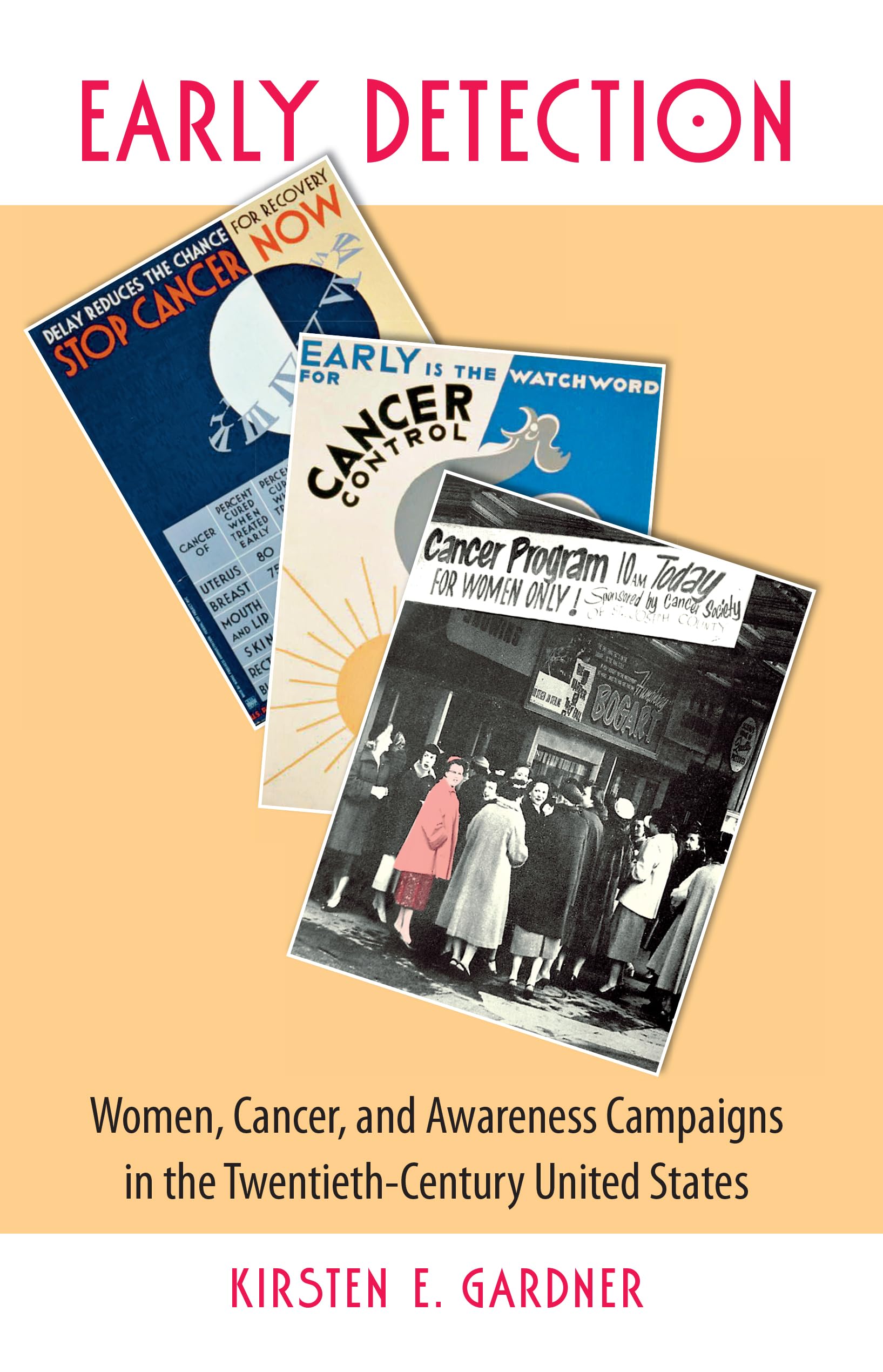 Early Detection: Women, Cancer, and Awareness Campaigns in the ...