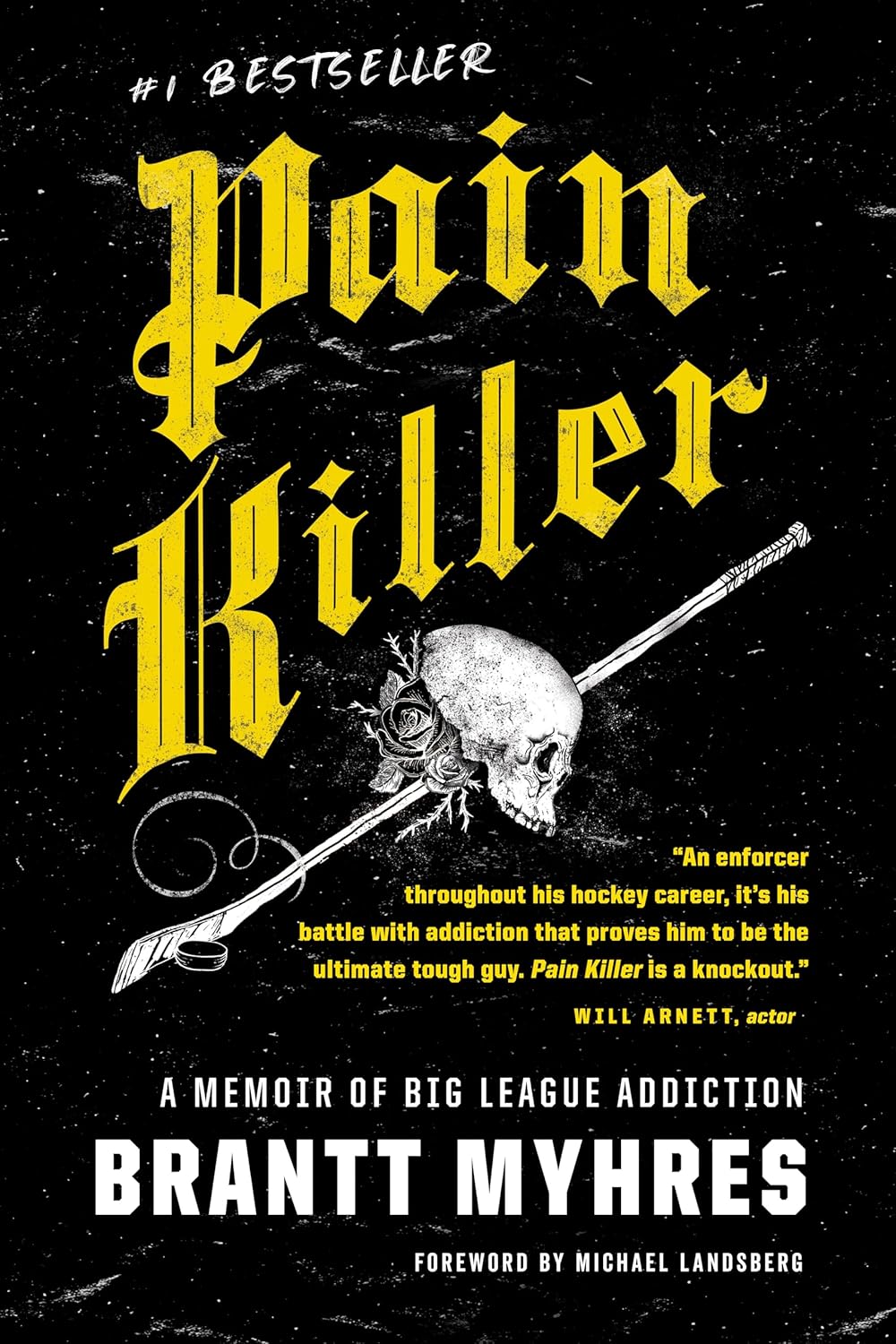 Pain Killer: A Memoir of Big League Addiction: Myhres, Brantt ...