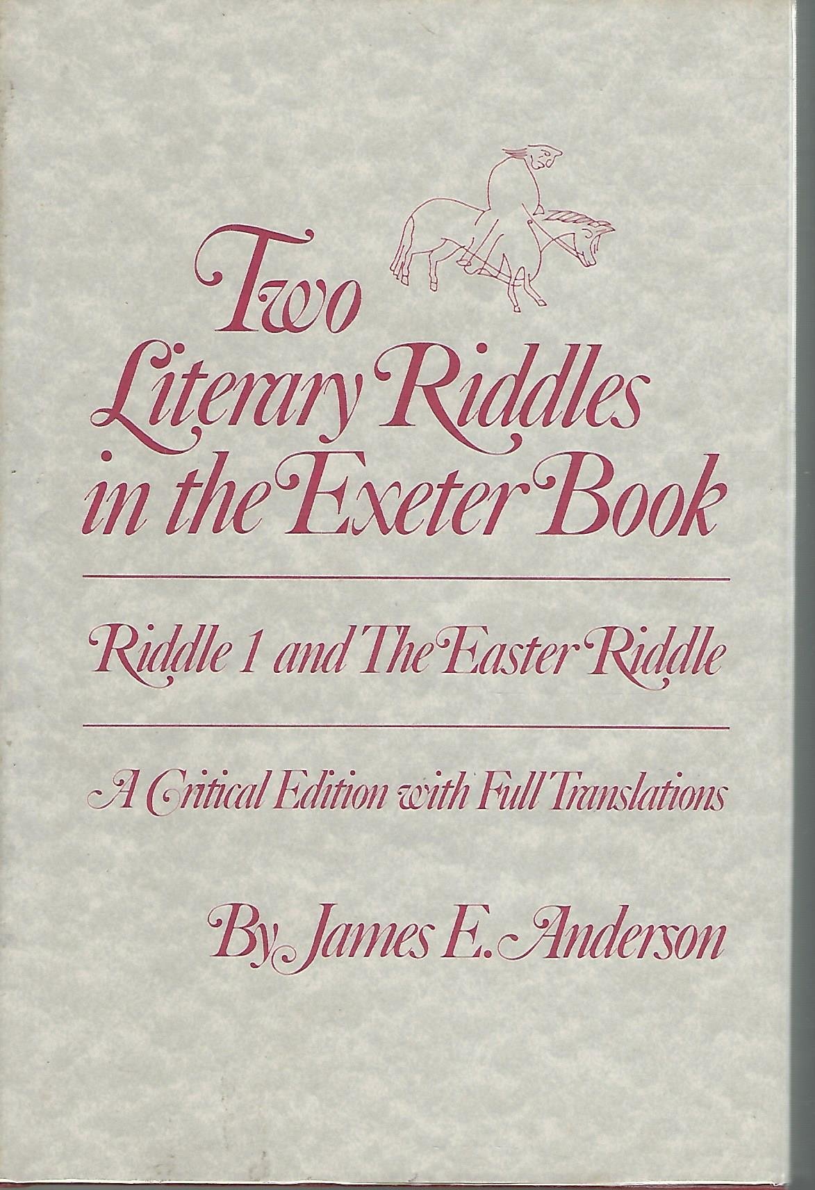 Two Literary Riddles in the Exeter Book: Riddle 1 and the Easter Riddle ...