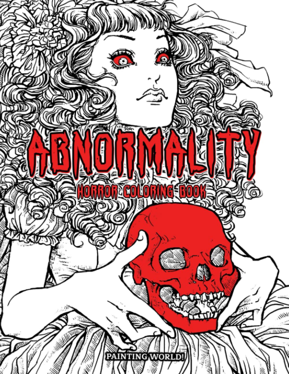 Buy Abnormality Horror Coloring Book: Creepy & Terrifying Illustrations ...
