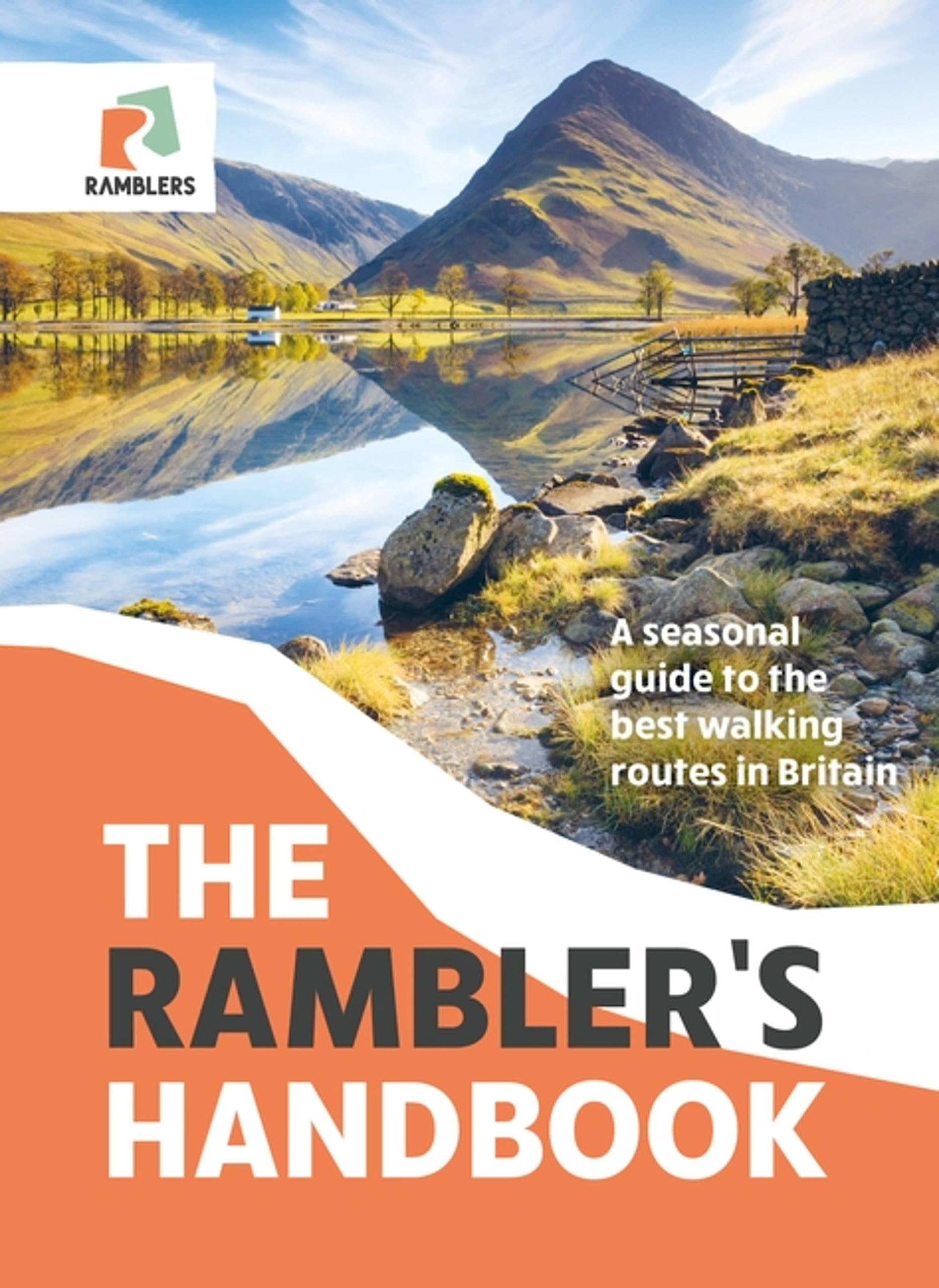 The Rambler's Handbook: A Seasonal Guide to the Best Walking Routes in ...