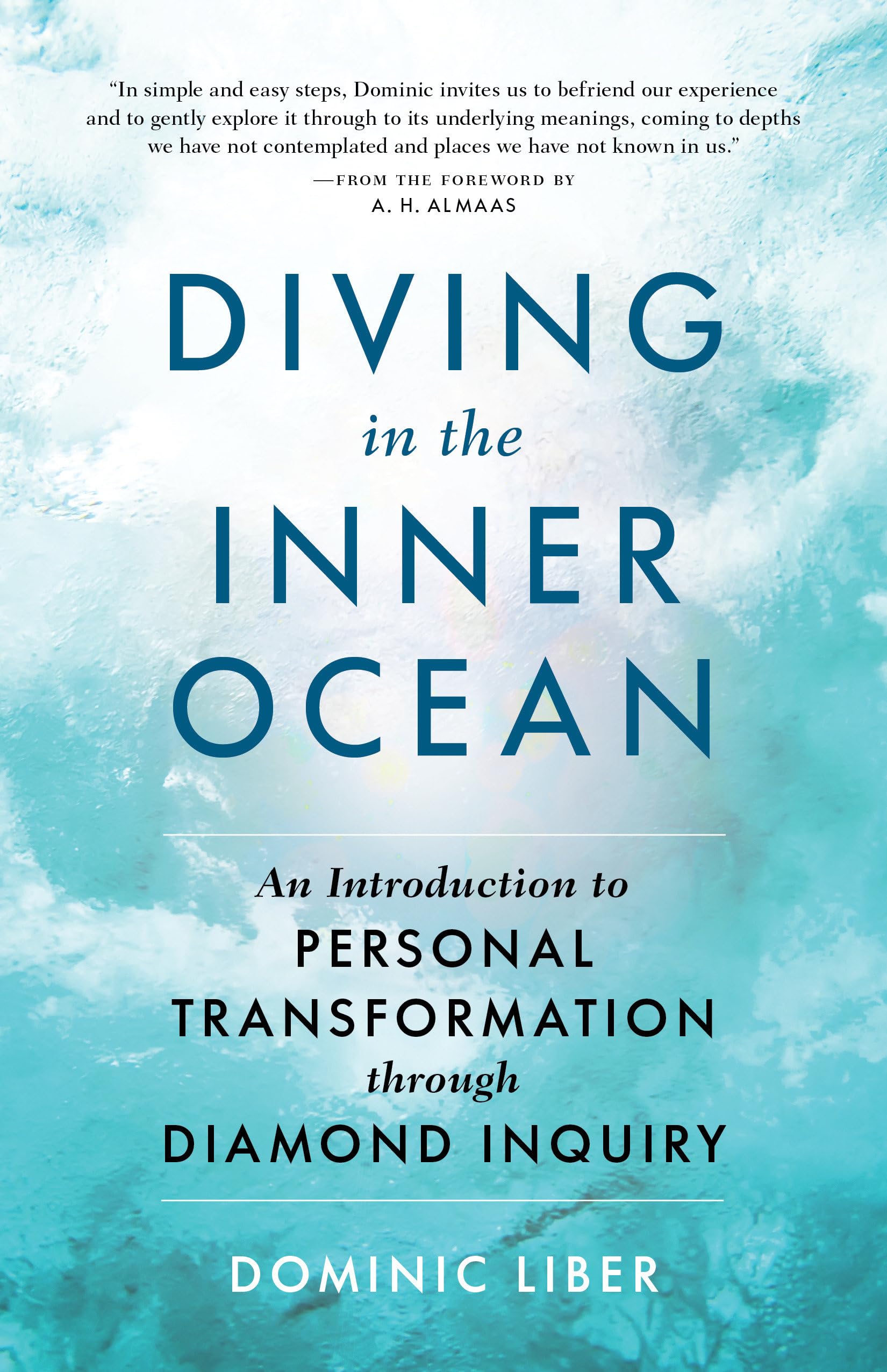 Diving in the Inner Ocean: An Introduction to Personal Transformation ...