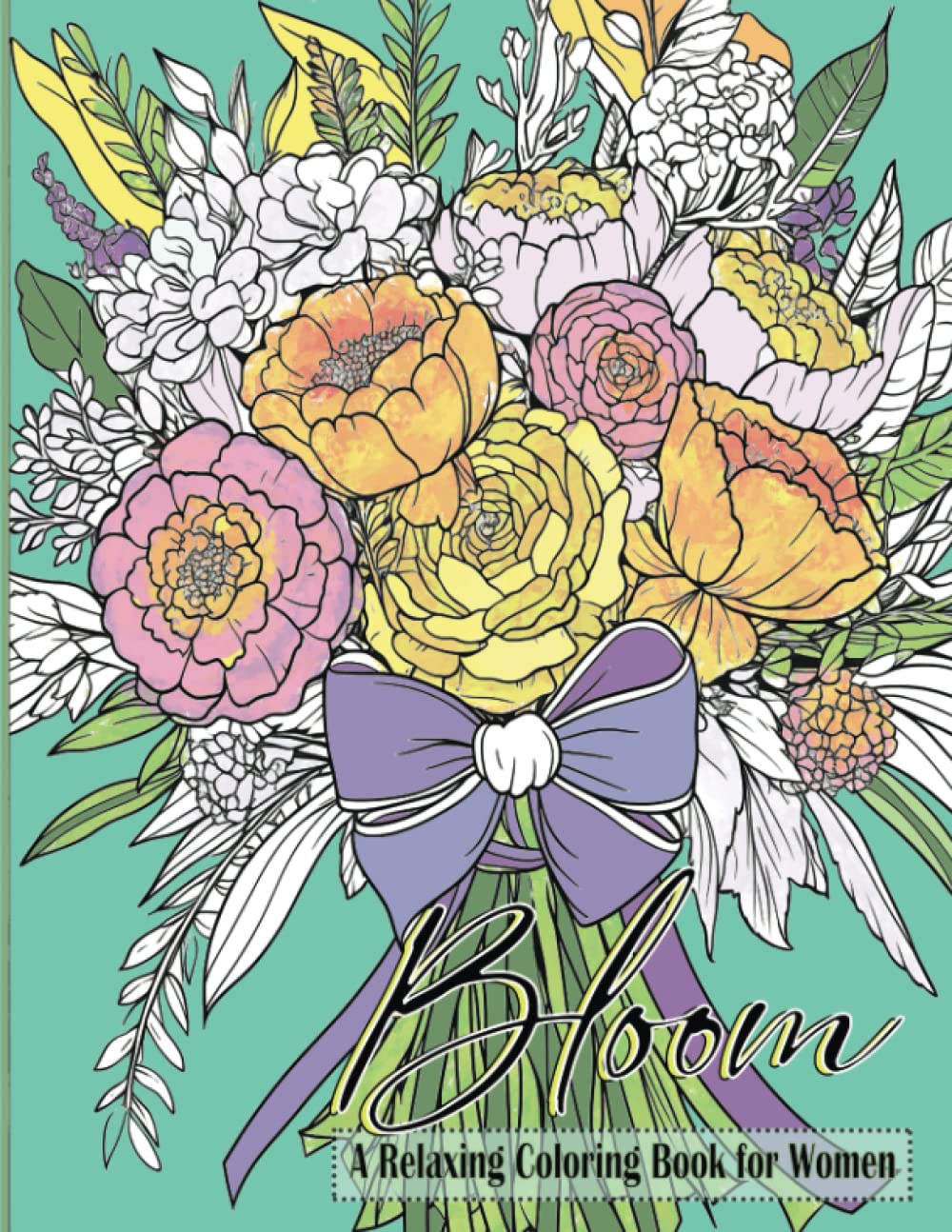 Bloom a Relaxing Coloring Book for Women: 50 Beautiful Peony Floral ...