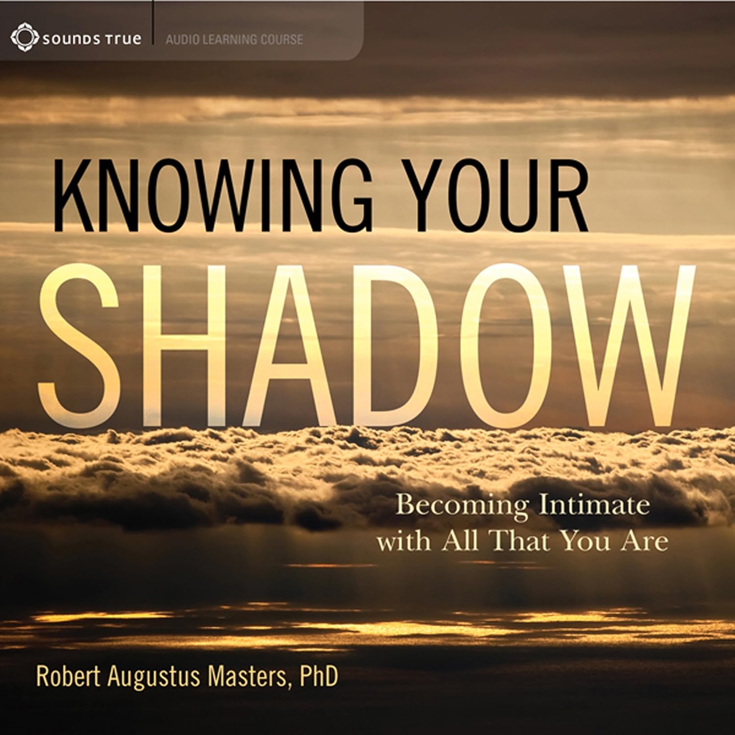 Amazon.com: Knowing Your Shadow: Becoming Intimate with All That You ...