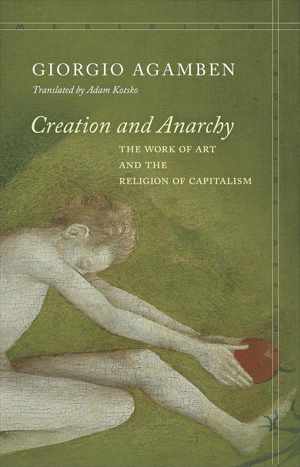 Creation and Anarchy: The Work of Art and the Religion of Capitalism ...