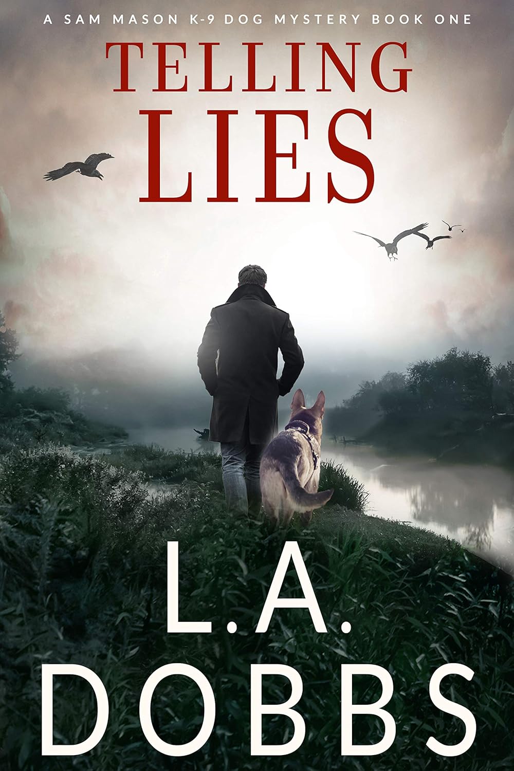 Telling Lies (A Sam Mason Mystery Book 1) - Kindle edition by Dobbs, L ...
