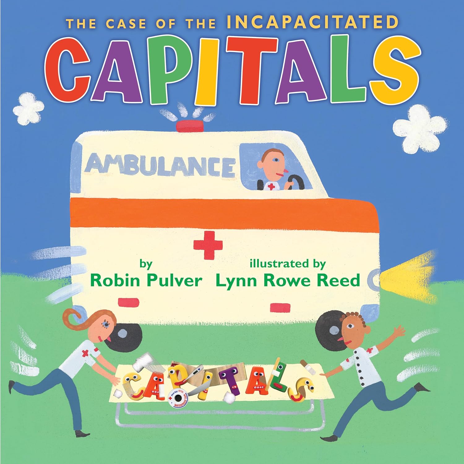 The Case of the Incapacitated Capitals: Pulver, Robin, Reed, Lynn Rowe ...