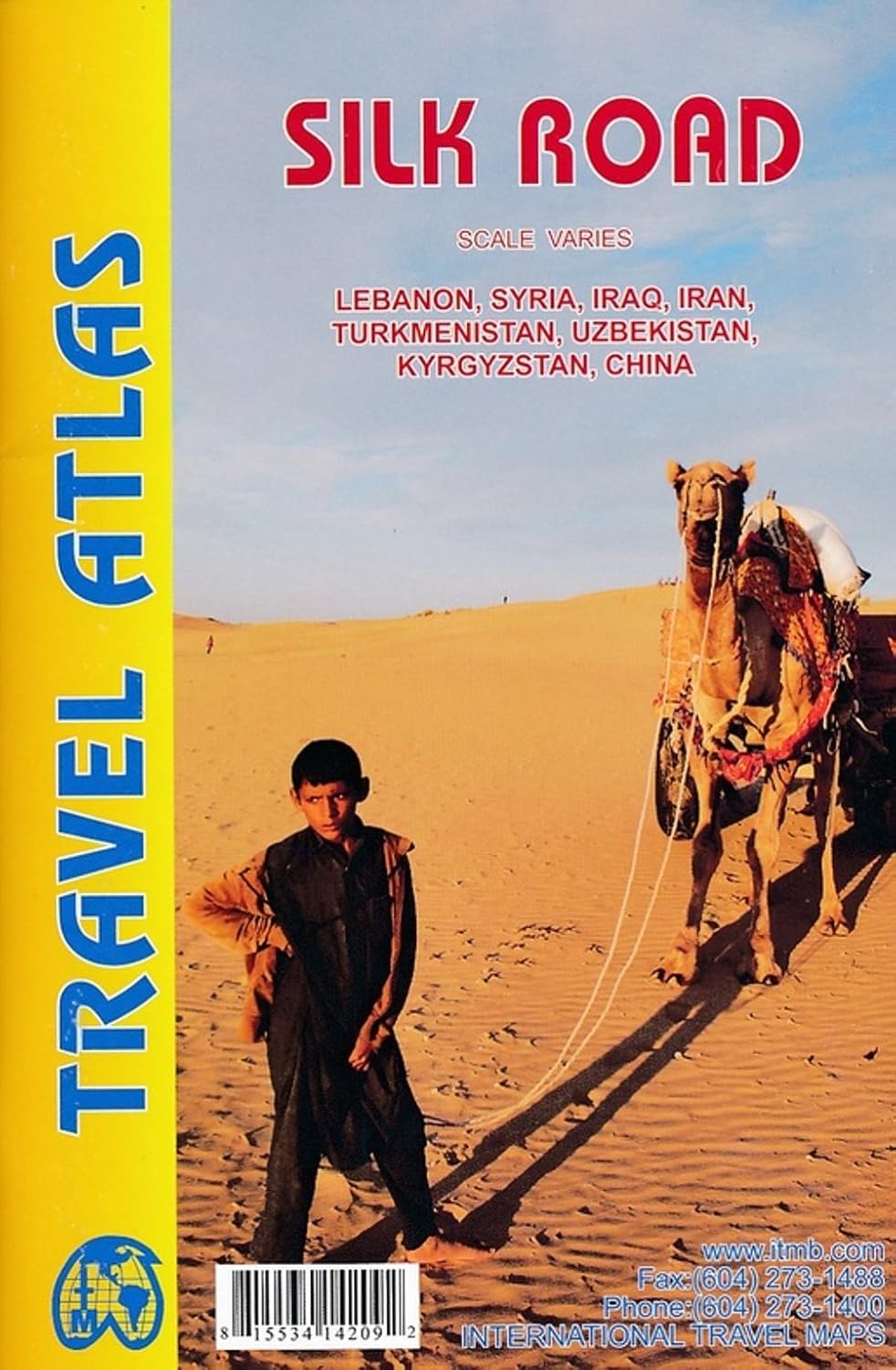 Silk Road Travel Atlas Scale varies: ITMB Publishing LTD: 9781553414209 ...