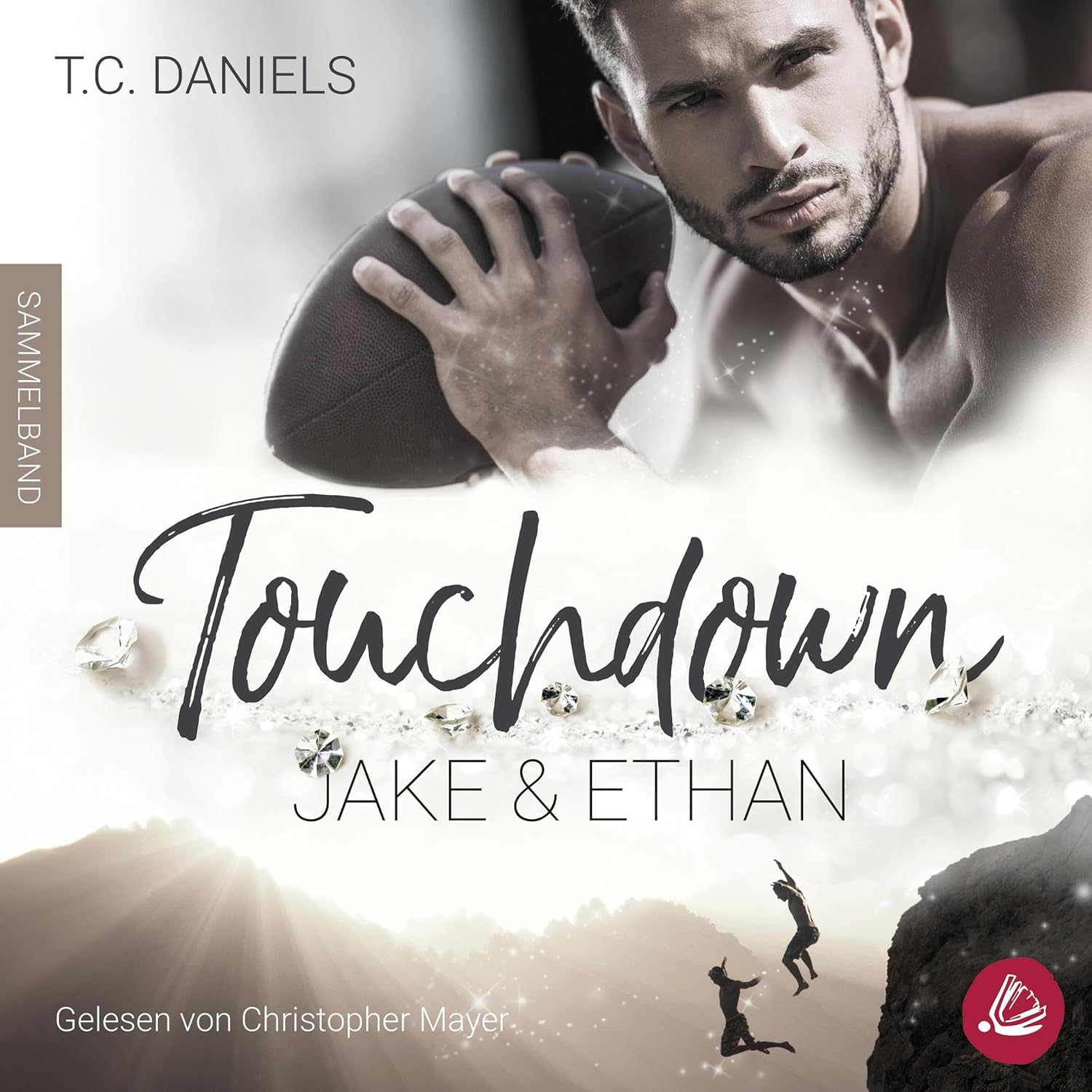 Touchdown - Jake & Ethan: Sammelband (Hörbuch-Download): T. C. Daniels ...