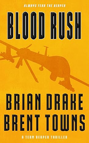 Amazon.com: Blood Rush: A Team Reaper Thriller eBook : Drake, Brian ...