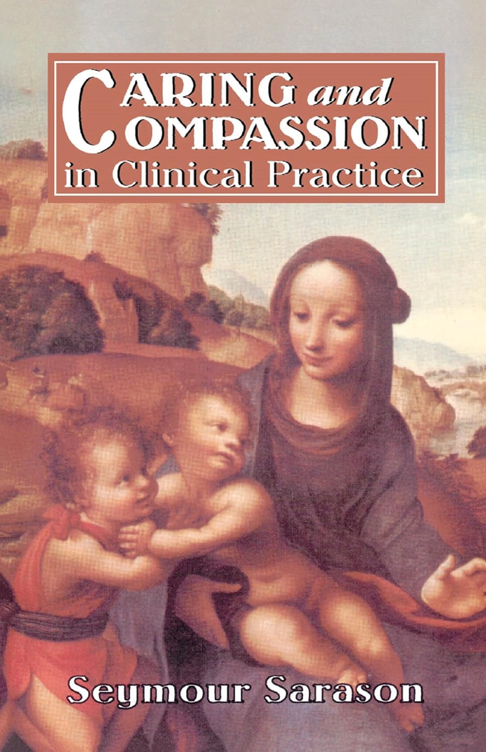 Amazon.com: Caring and Compassion in Clinical Practice: Issues in the ...