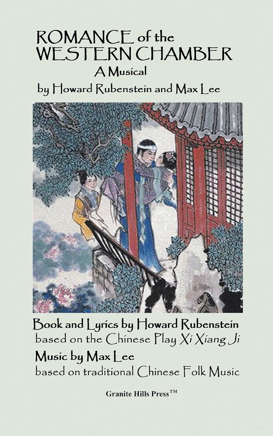 Romance of the Western Chamber-A Musical: Howard Rubenstein, Max Lee ...