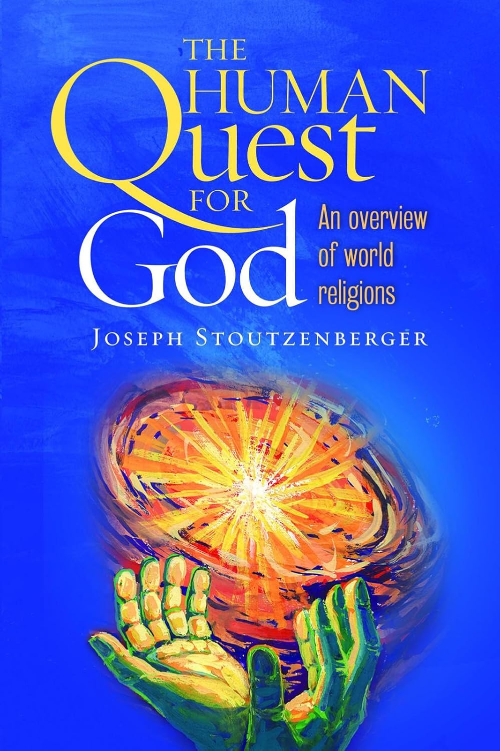 Human Quest For God: An Overview of World Religions - Kindle edition by ...