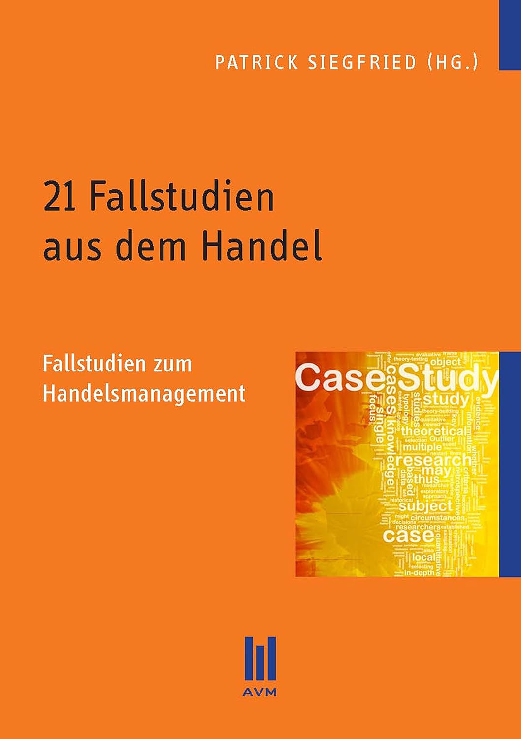 21 Fallstudien aus dem Handel: Fallstudien zum Handelsmanagement eBook ...