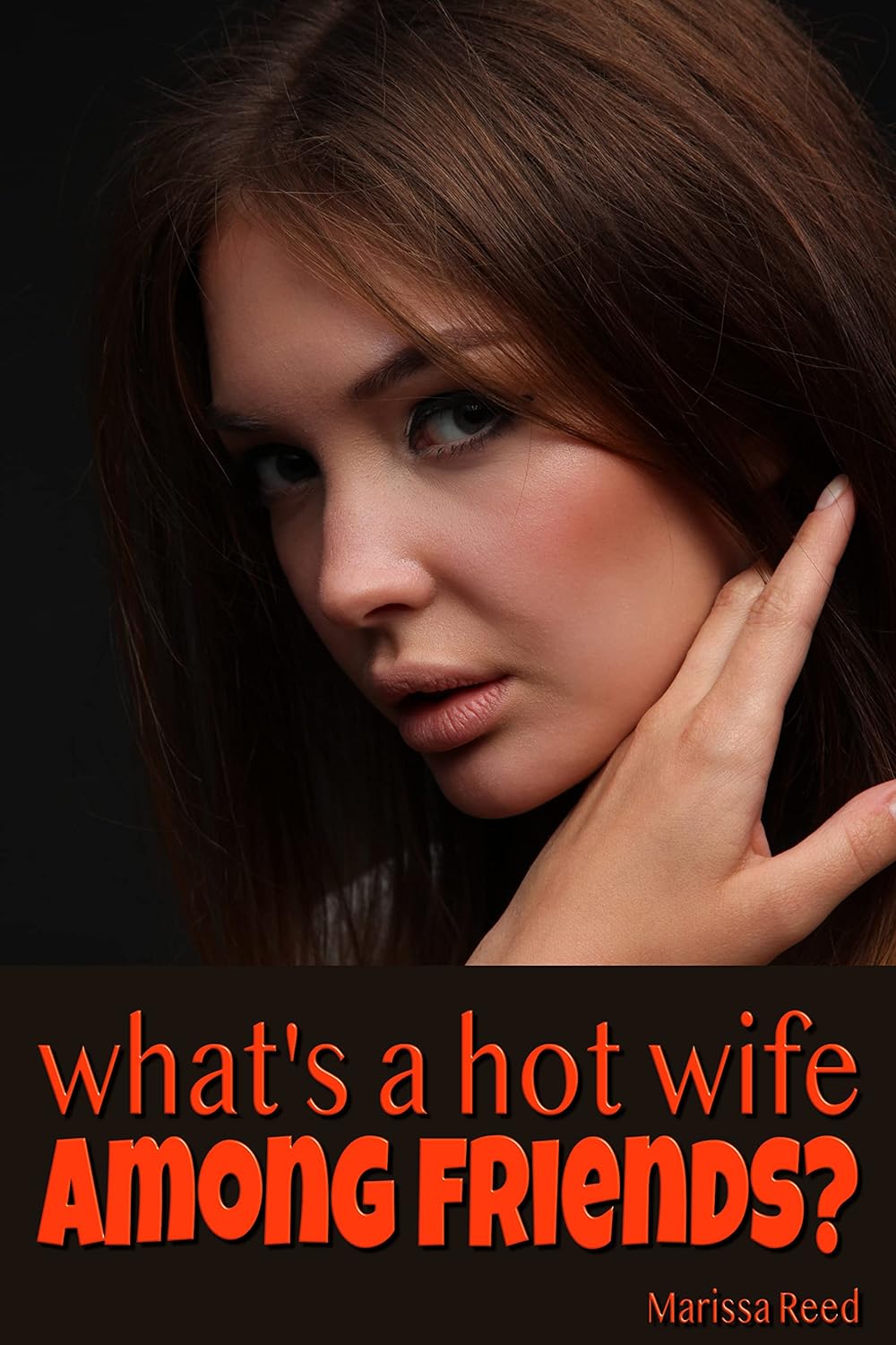 What's a Hot Wife Among Friends?: An accidental hot wife cuckold story ...