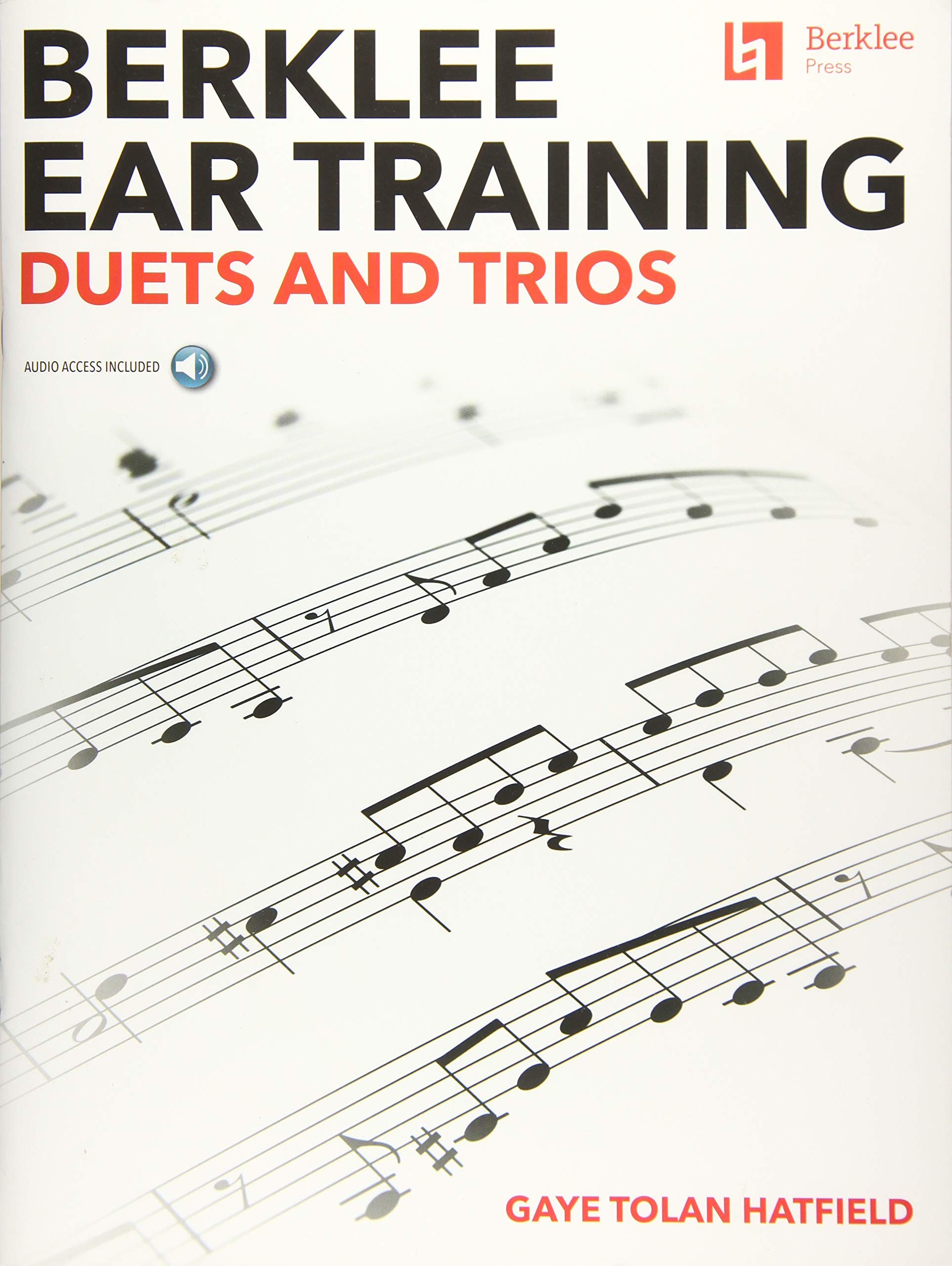 Berklee Ear Training Duets and Trios: Tolan Hatfield, Gaye ...