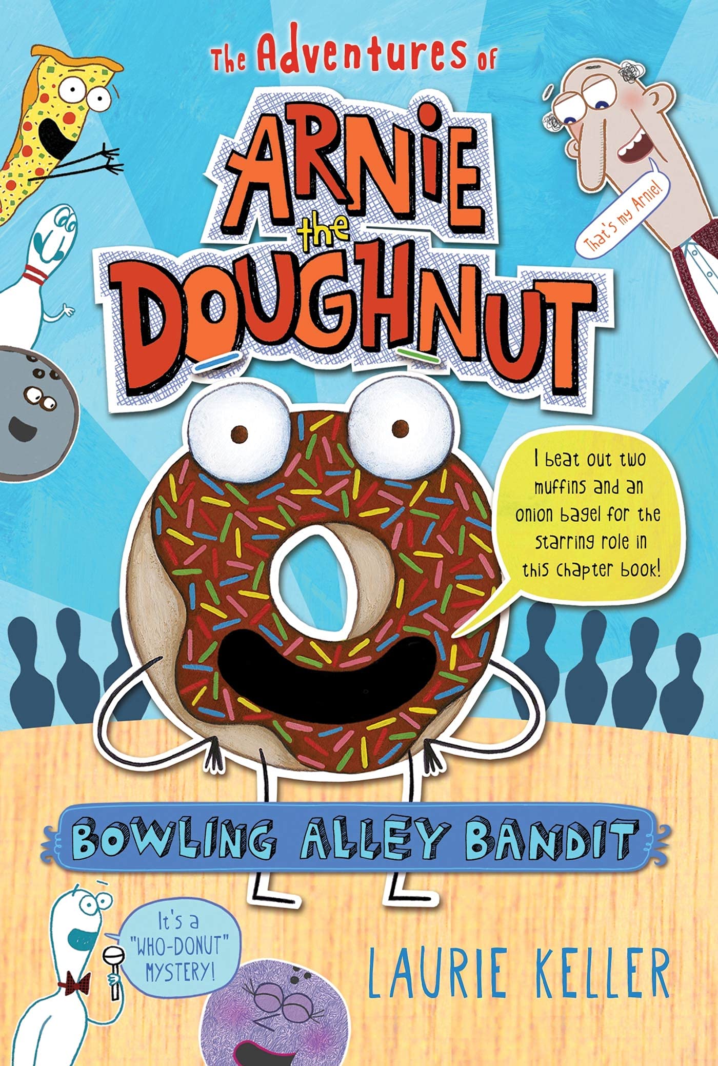 Amazon.com: Bowling Alley Bandit: The Adventures of Arnie the Doughnut ...