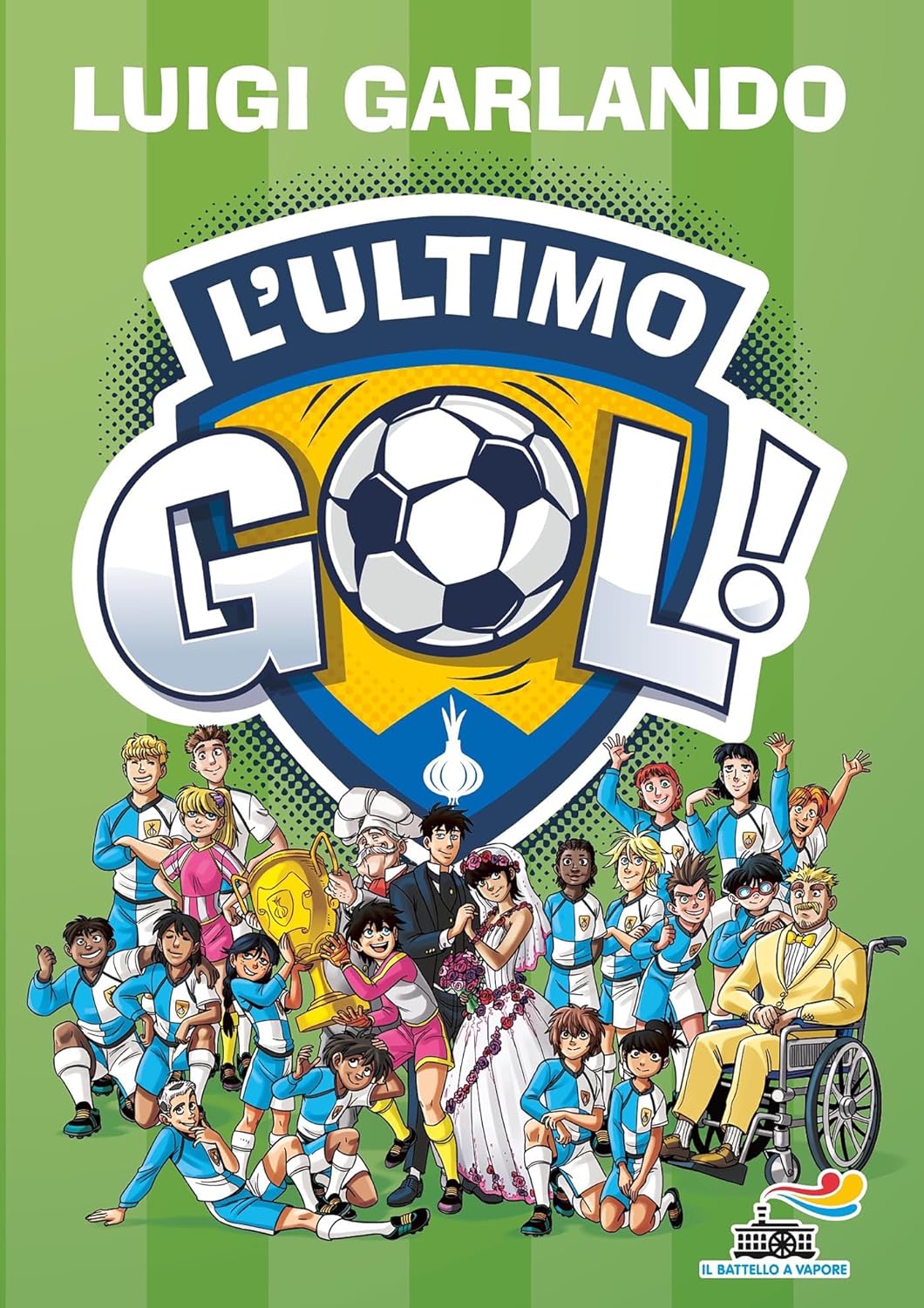 Gol n. 69 - L'ultimo gol eBook : Garlando, Luigi: Amazon.it: Kindle Store