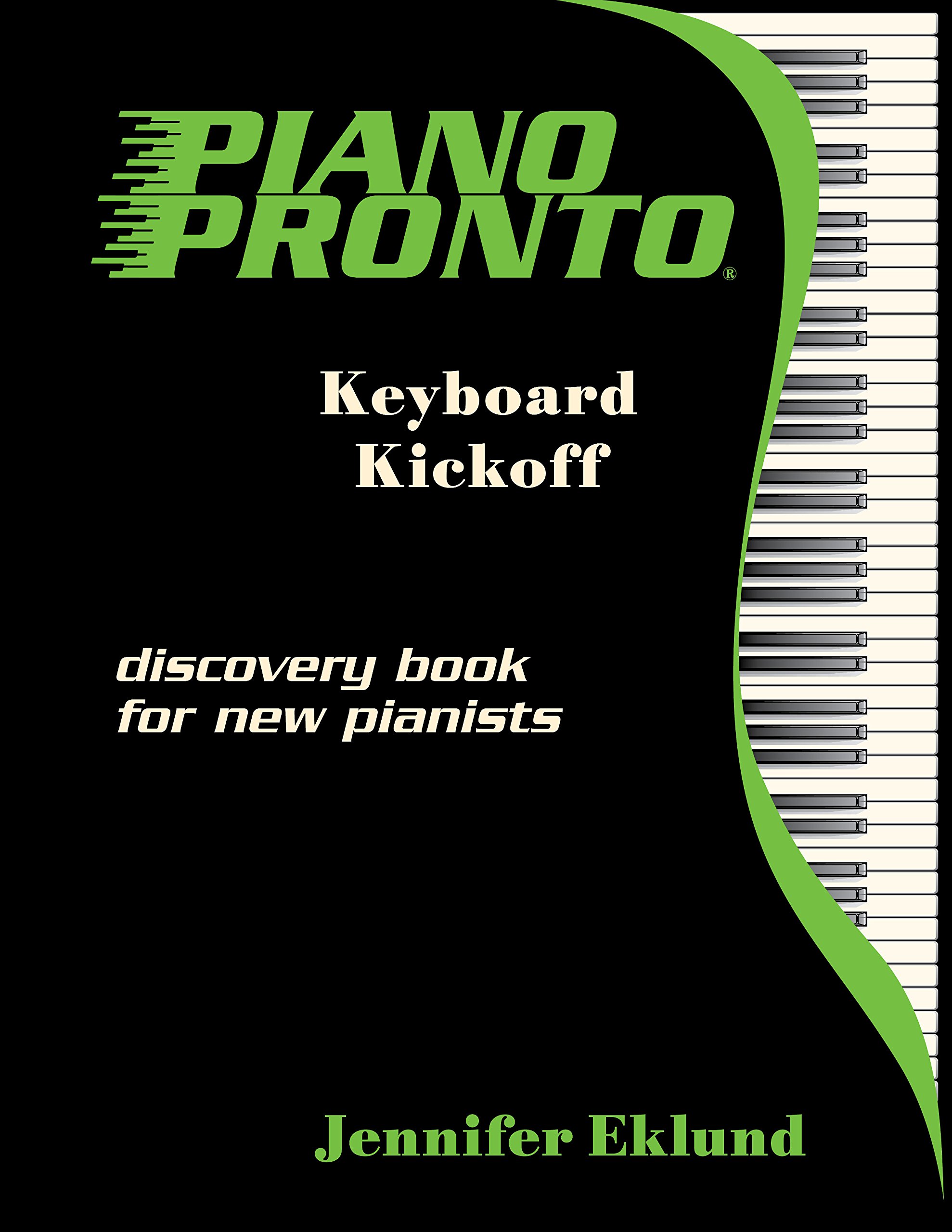 Piano Pronto®: Keyboard Kickoff: Jennifer Eklund: 9780989908443: Amazon ...