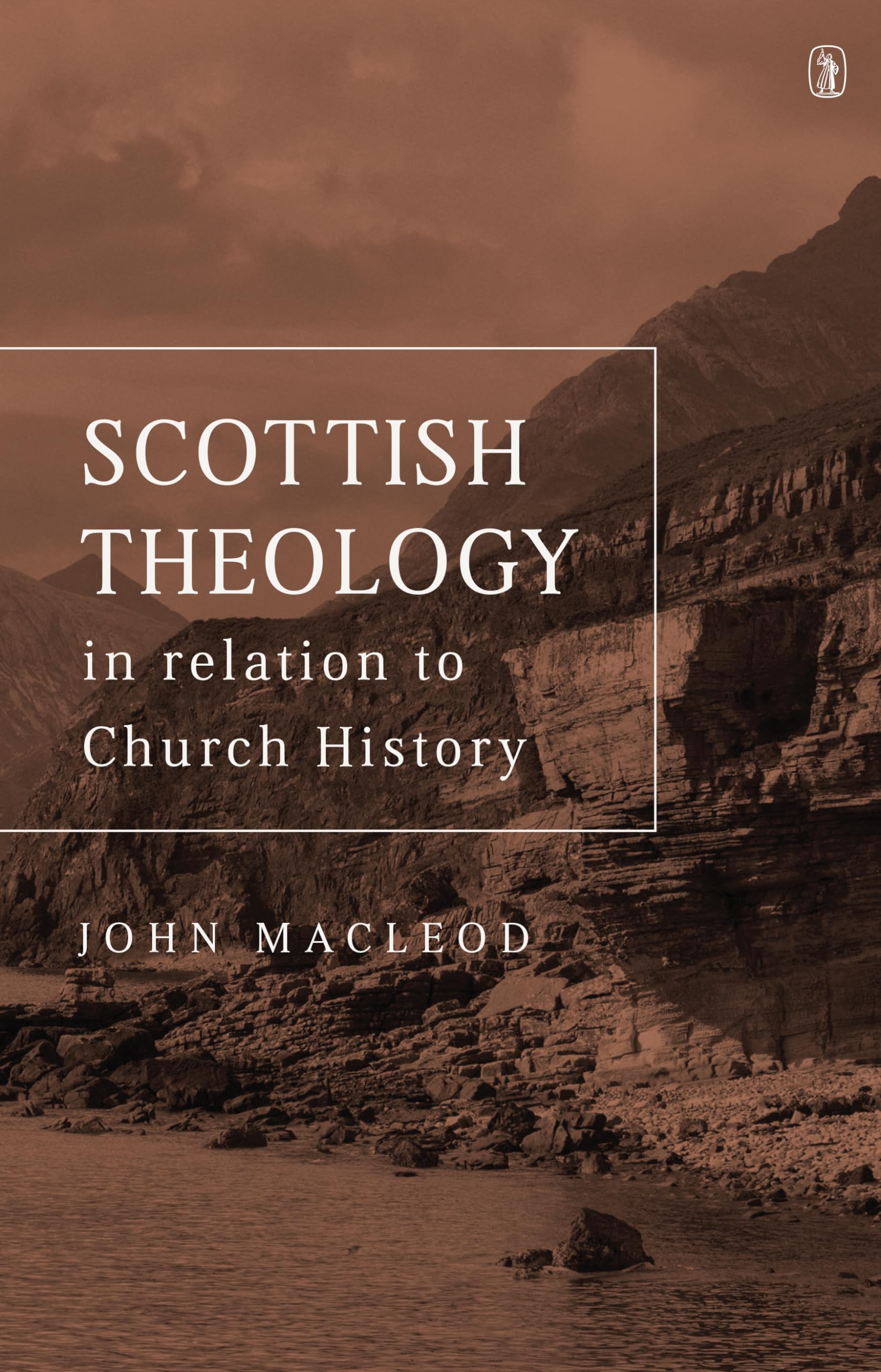 Scottish Theoloy: In Relation: MacLeod, John: 9781848716155: Amazon.com ...