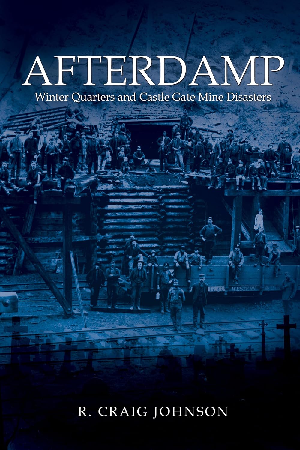 Amazon.com: Afterdamp: The Winter Quarters and Castle Gate Mine ...