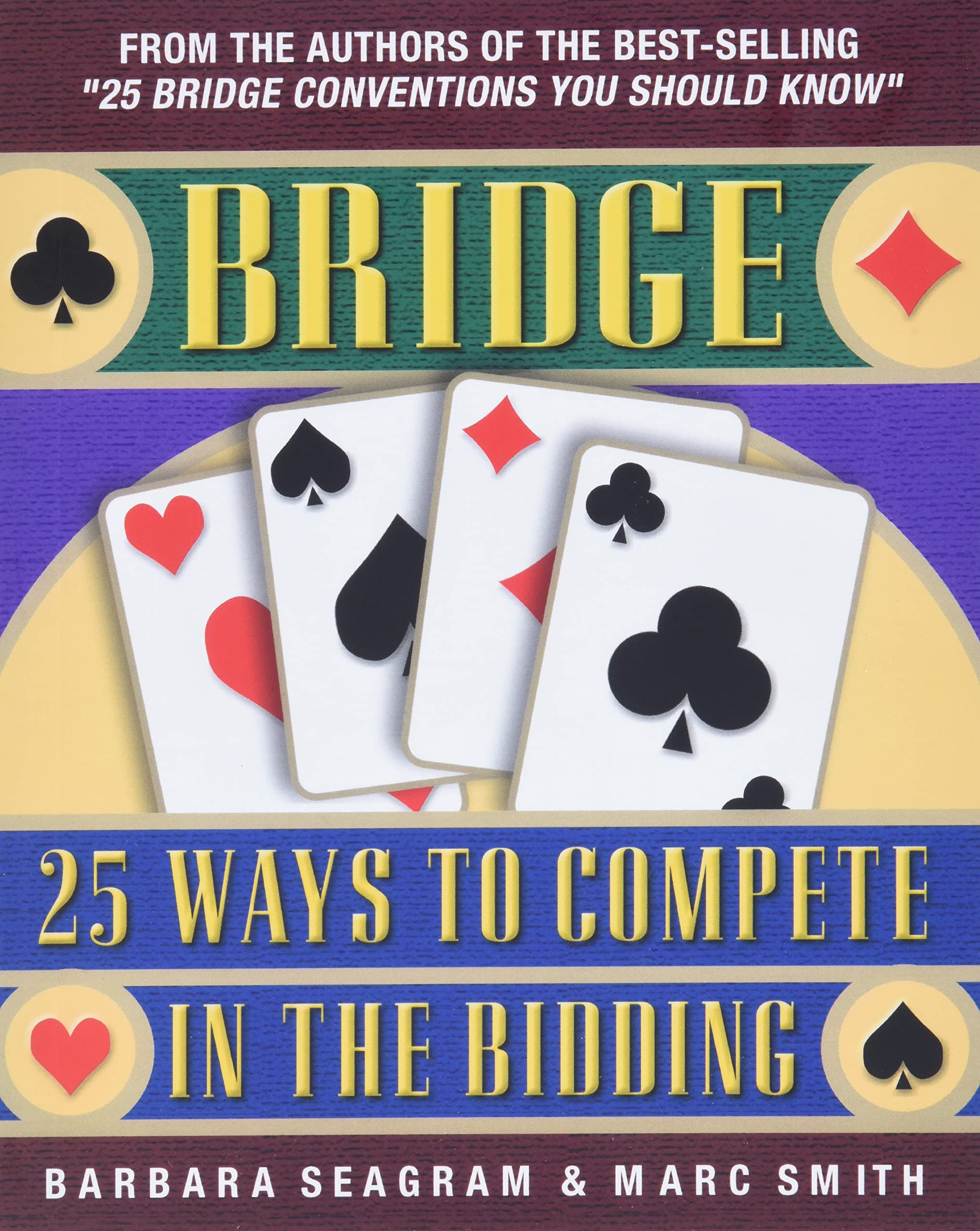 Bridge: 25 Ways to Compete in the Bidding (Bridge (Master Point Press ...