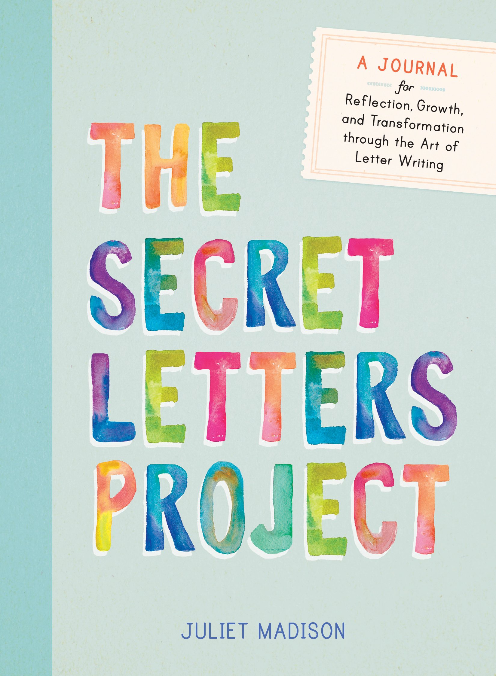 The Secret Letters Project: A Journal for Reflection, Growth, and ...