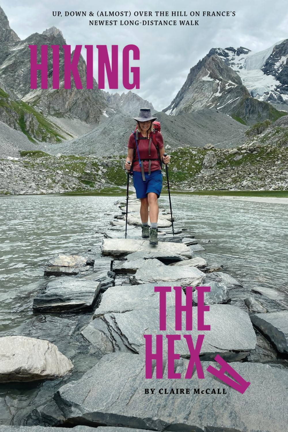 Hiking the Hexa: Up, down and (almost) over the hill on France’s newest ...