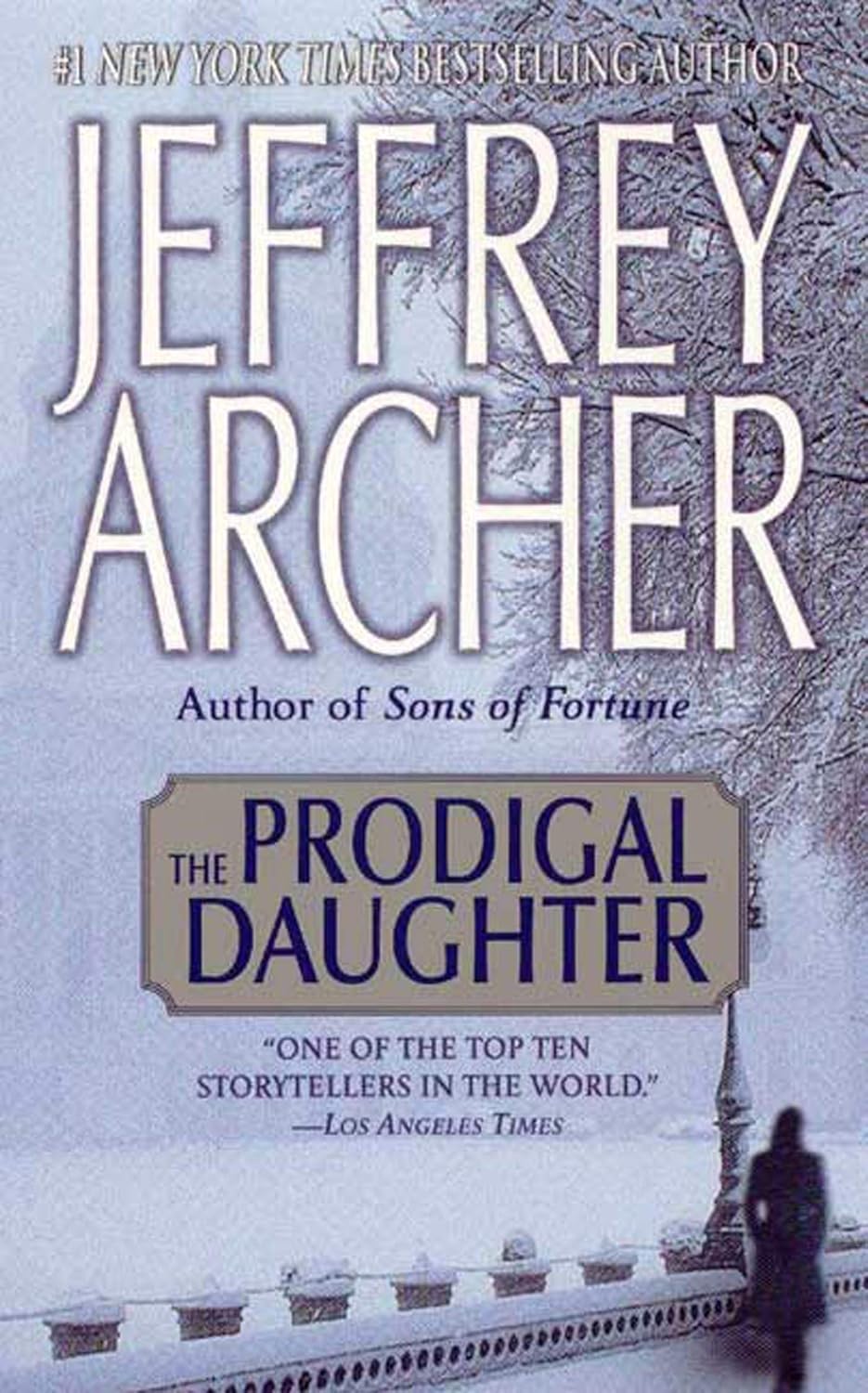 The Prodigal Daughter: Archer, Jeffrey: 9780312997144: Amazon.com: Books