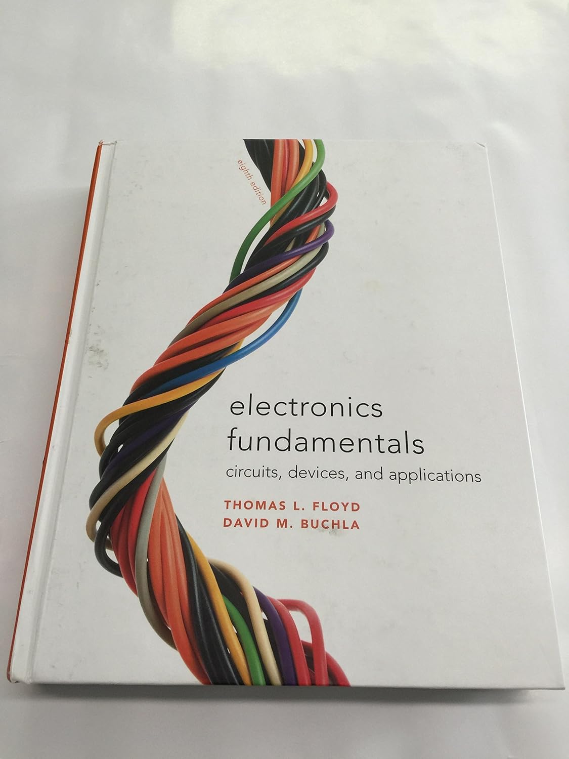 Electronics Fundamentals: Circuits, Devices & Applications: Floyd, Thomas, Buchla, David ...