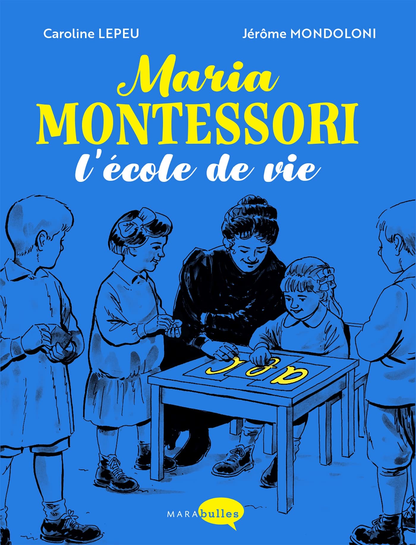 Amazon.fr - Maria Montessori, l'école de vie - Lepeu, Caroline ...