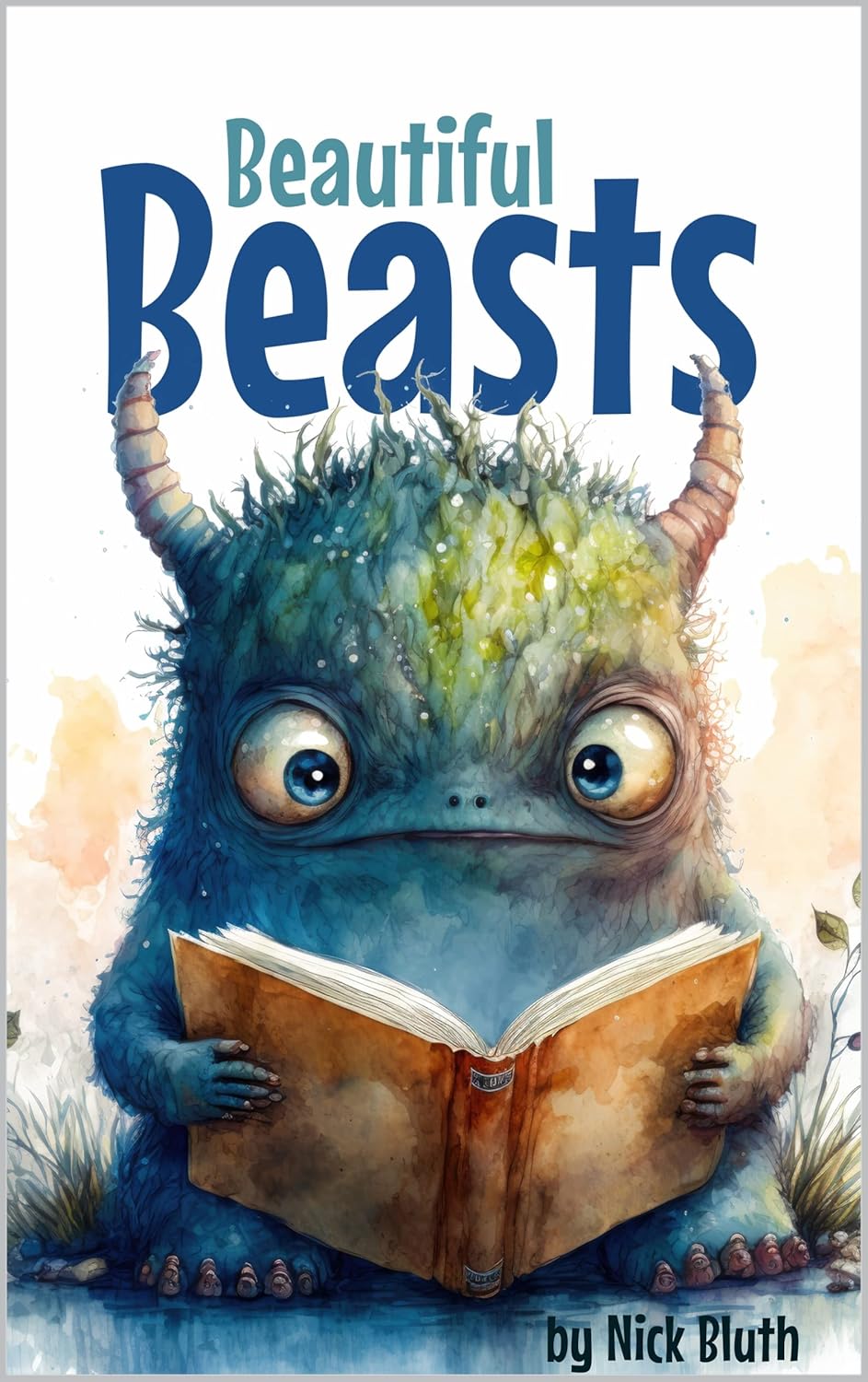 Beautiful Beasts: Discover the Adorable World of Monsters - Kindle edition by Bluth, Nick ...