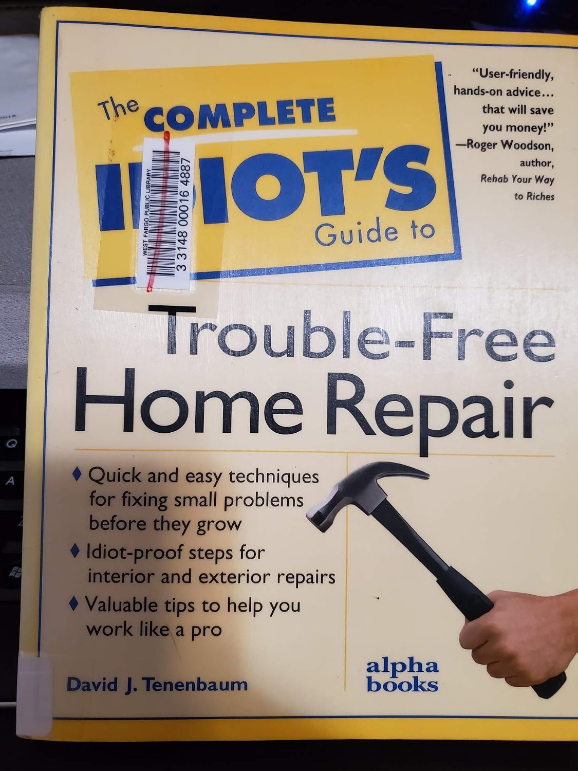 The Complete Idiot's Guide to Trouble-Free Home Repair (Complete Idiot ...