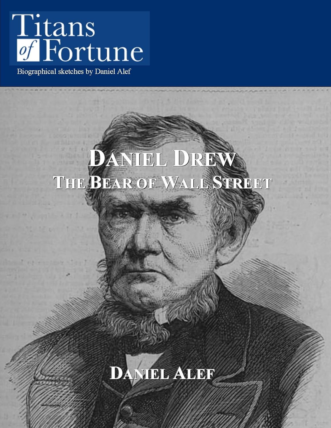 Amazon.com: Daniel Drew: The Bear of Wall Street (Titans of Fortune ...