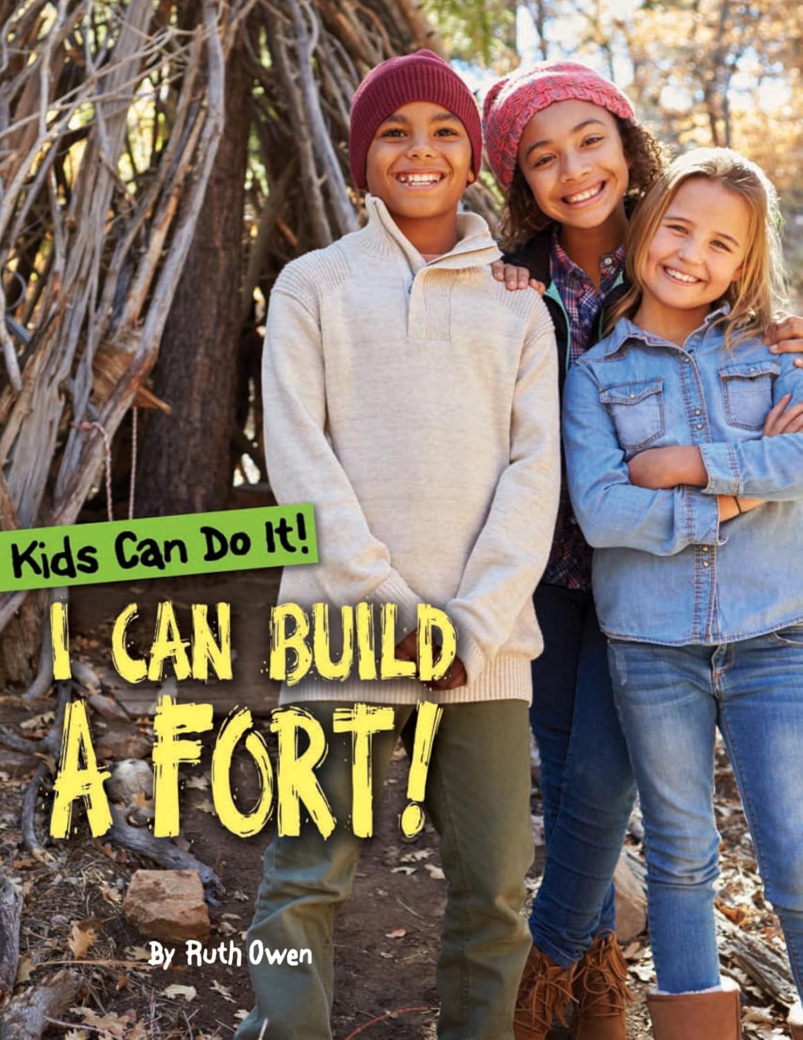 I Can Build a Fort! (Kids Can Do It!): Owen, Ruth: 9781499483505 ...