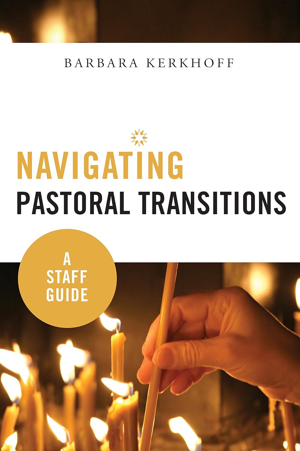 Navigating Pastoral Transitions: A Staff Guide - Kindle edition by ...