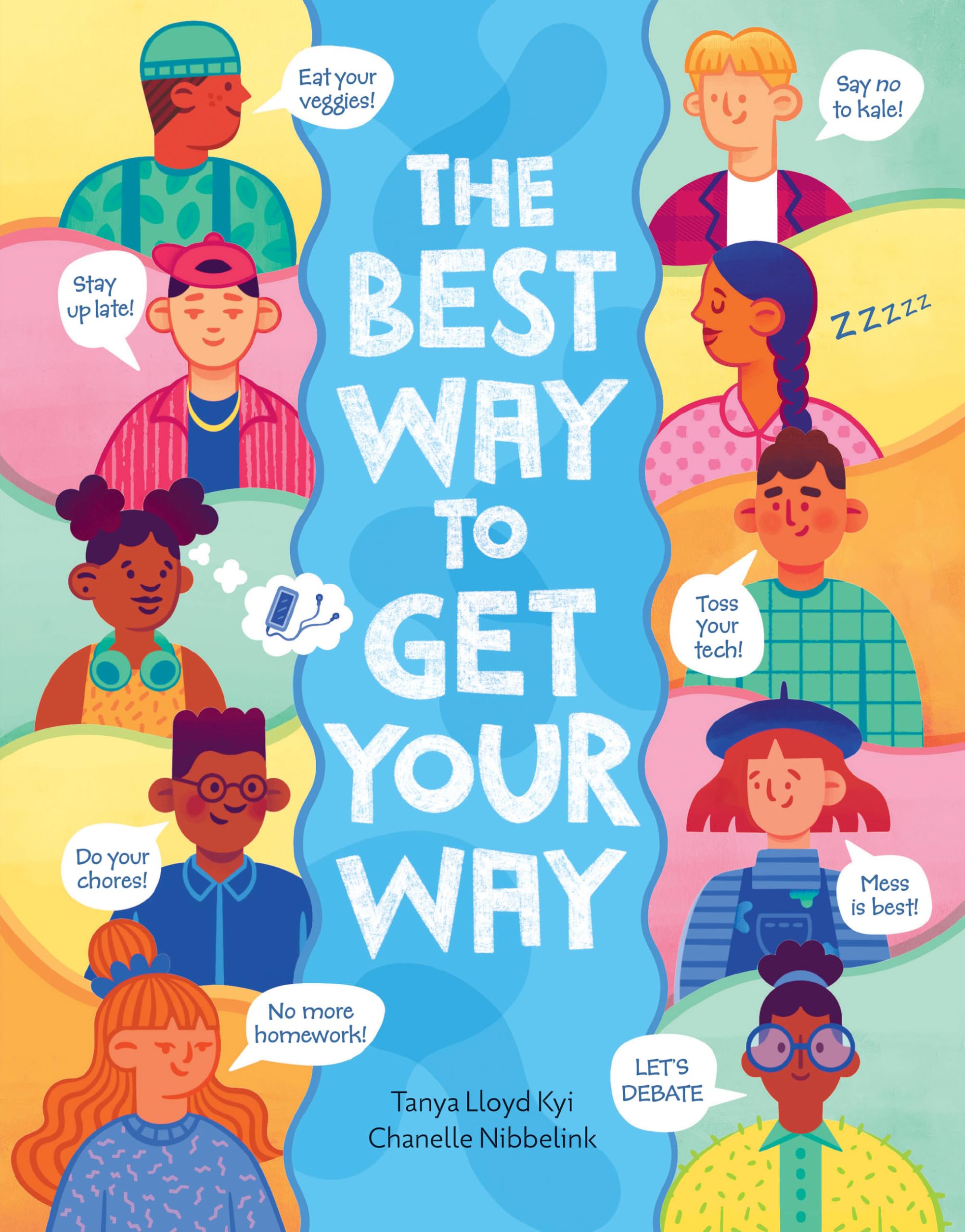 The Best Way to Get Your Way (-): Lloyd Kyi, Tanya, Nibbelink, Chanelle ...
