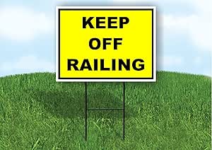 Amazon.com: KEEP OFF RAILING YELLOW BLACK - Double Sided Yard Sign ROAD ...