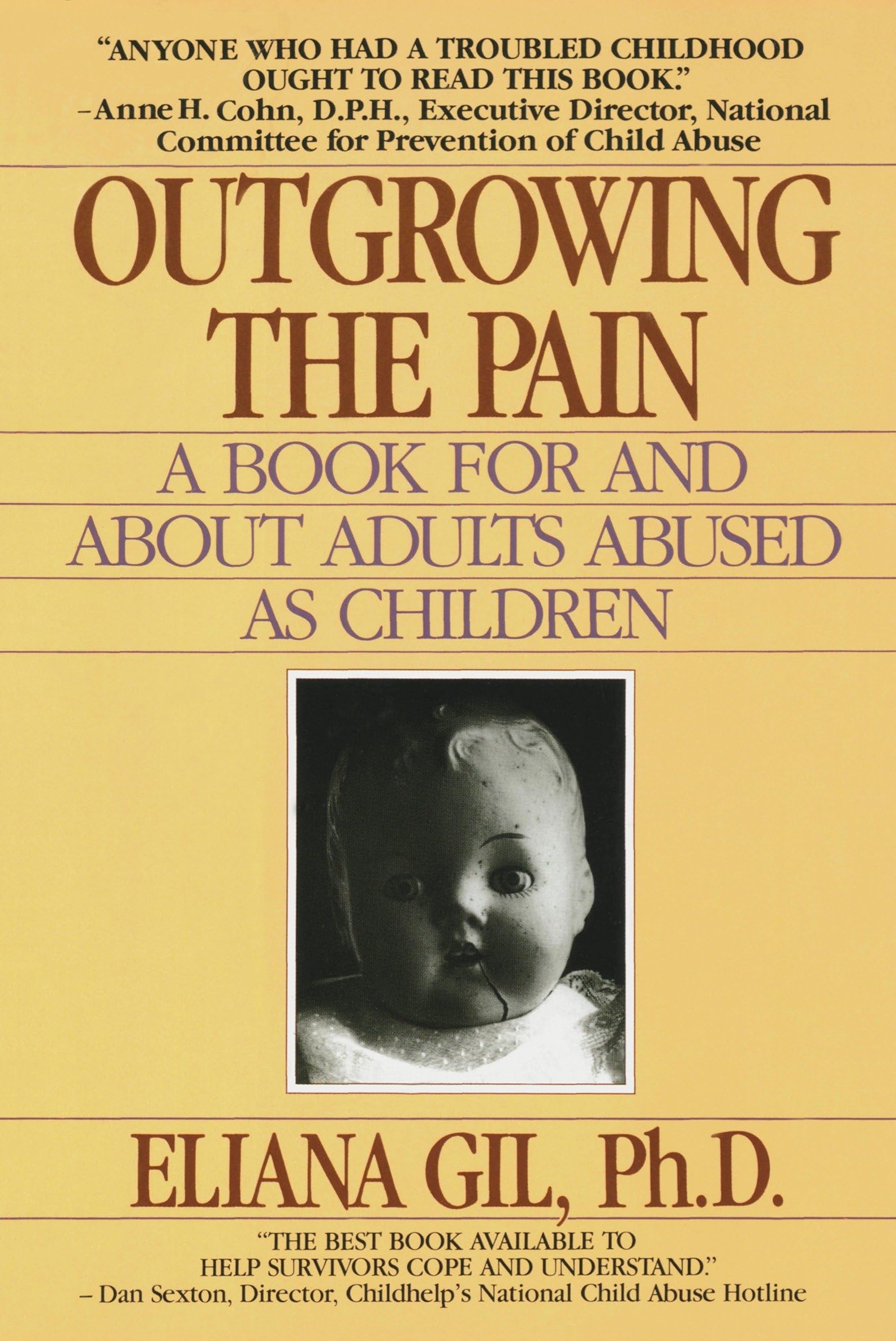 Outgrowing the Pain: A Book for and About Adults Abused As Children ...